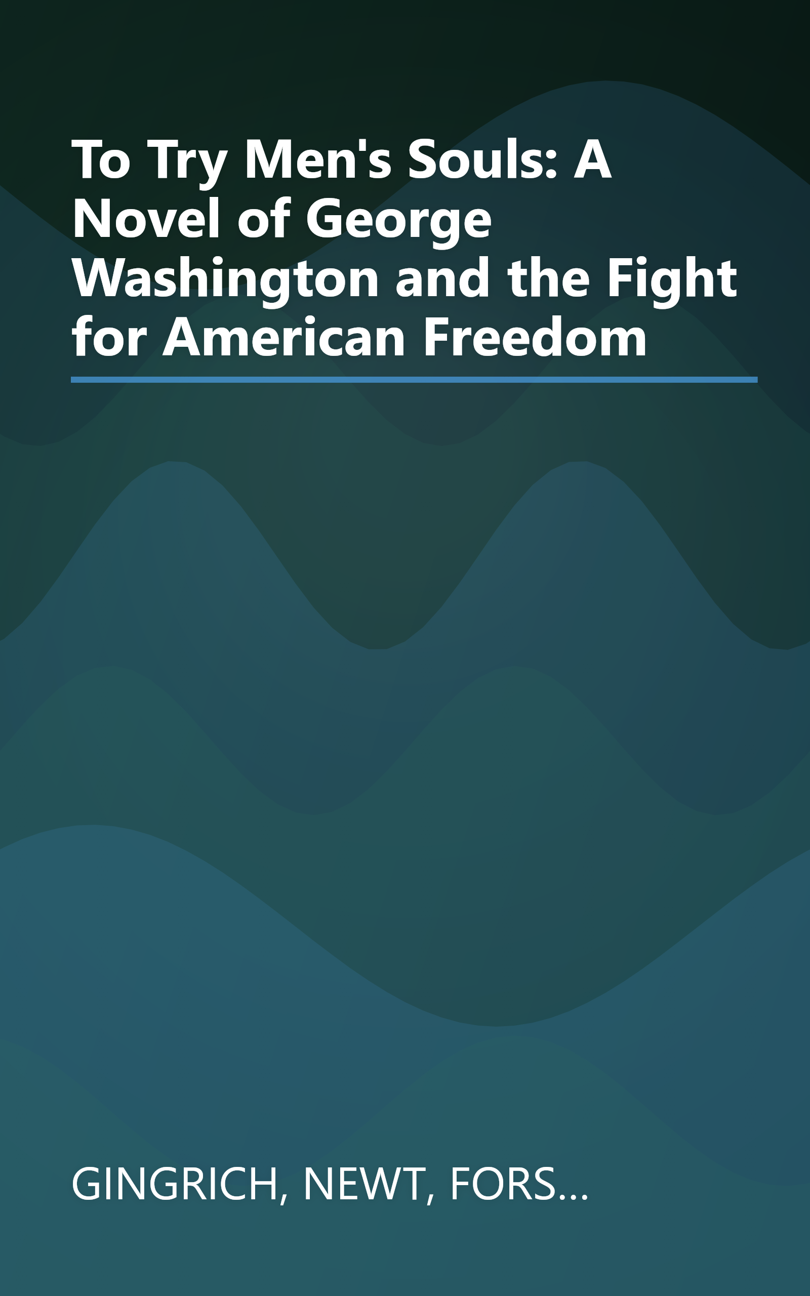 To Try Men's Souls: A Novel of George Washington and the Fight for American Freedom book cover