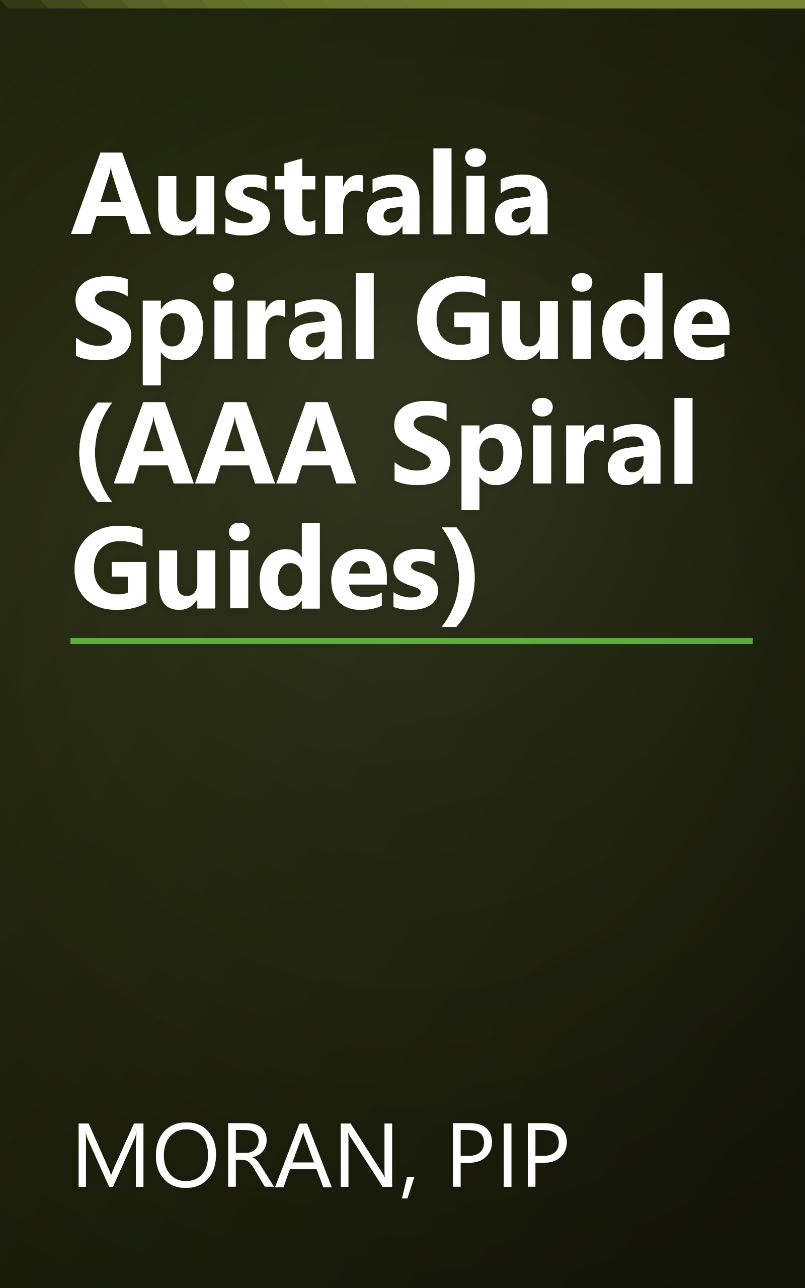 Australia Spiral Guide (AAA Spiral Guides) book cover