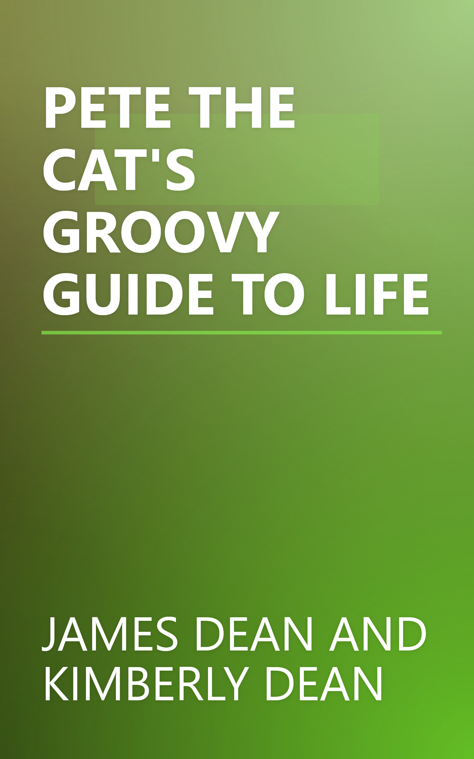 PETE THE CAT'S GROOVY GUIDE TO LIFE book cover