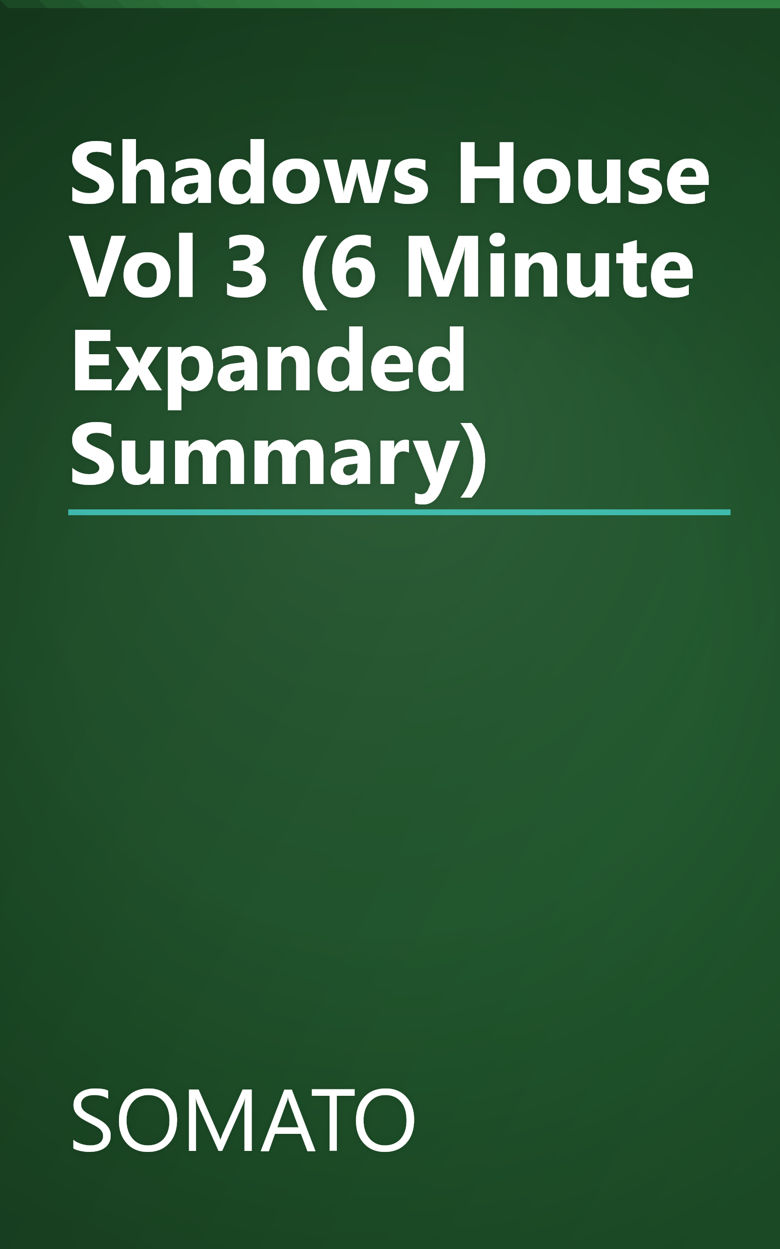 Shadows House  Vol  3 (6 Minute   Expanded Summary) book cover