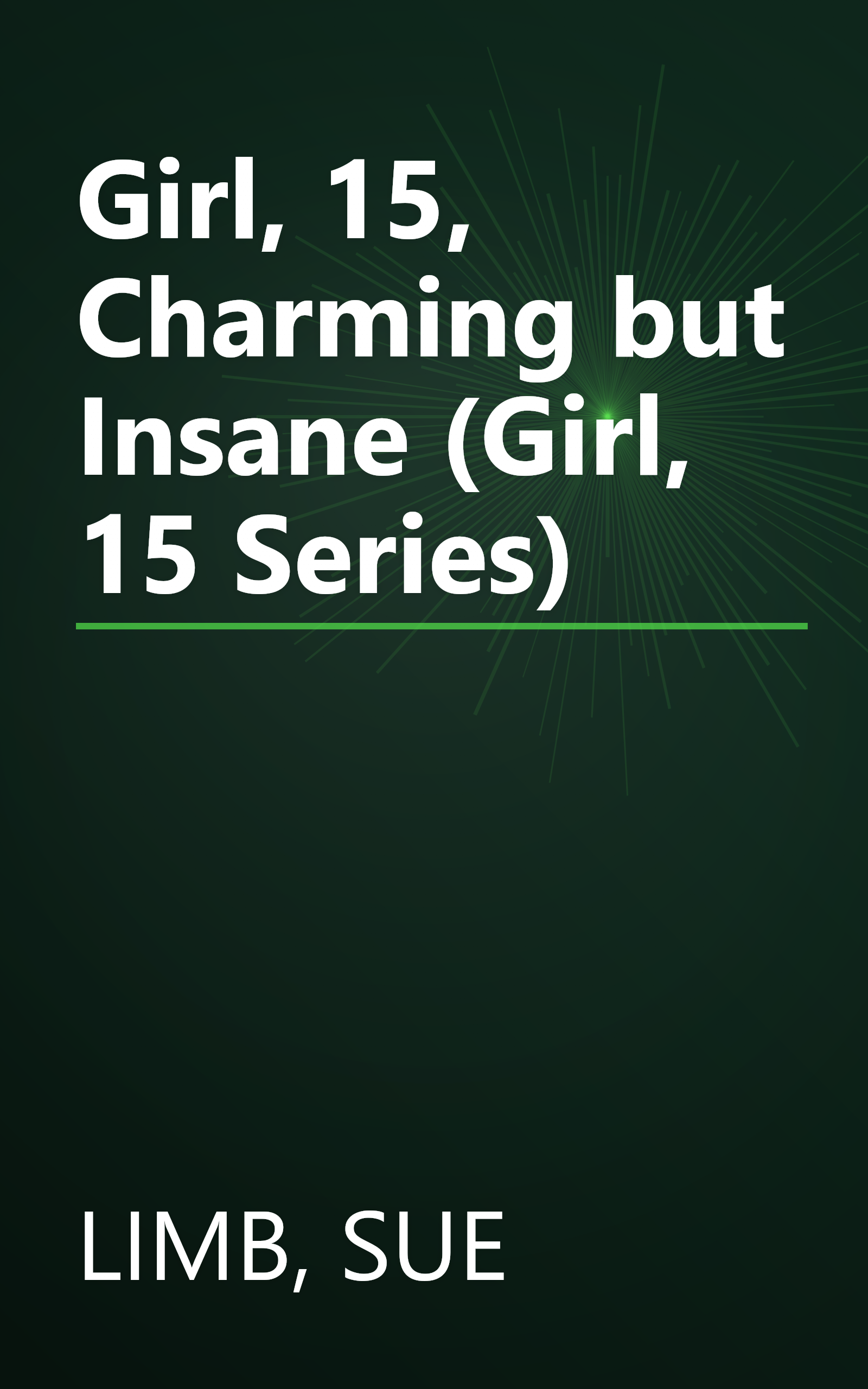 Girl, 15, Charming but Insane (Girl, 15 Series) book cover