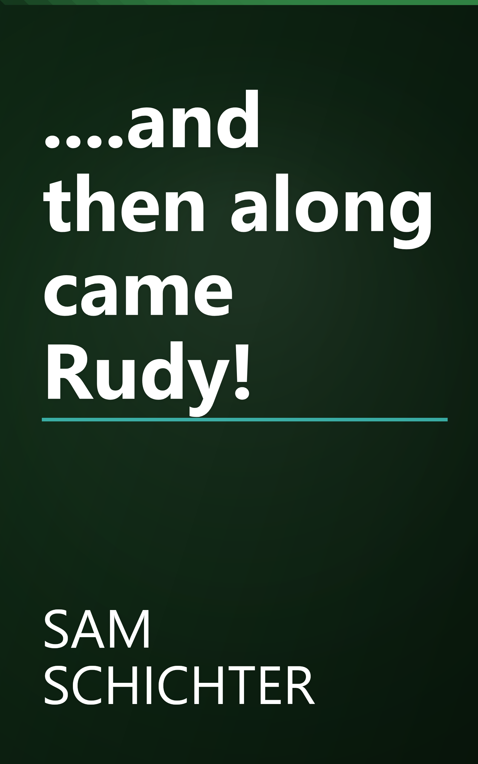 ....and then along came Rudy! book cover