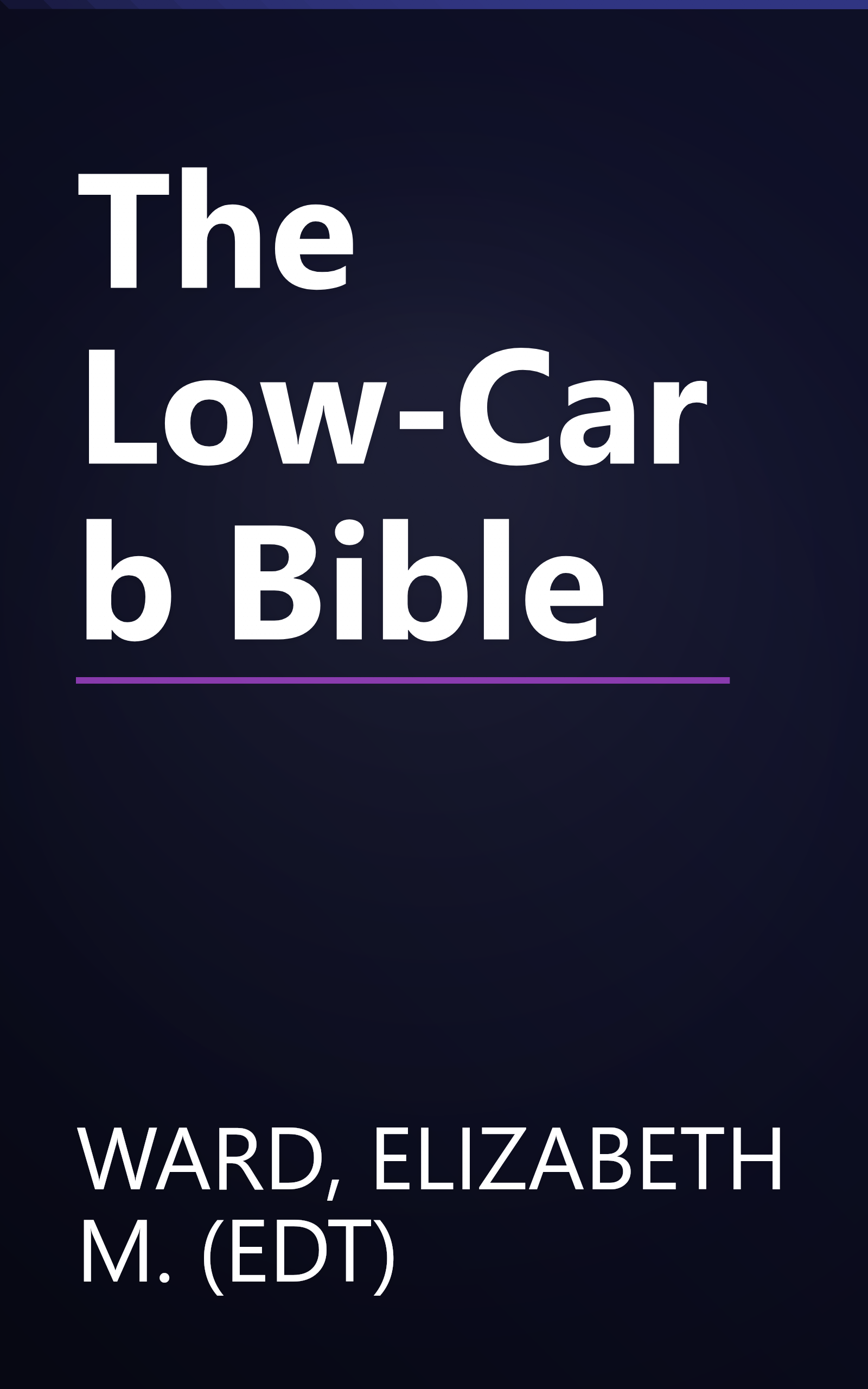 The Low-Carb Bible book cover