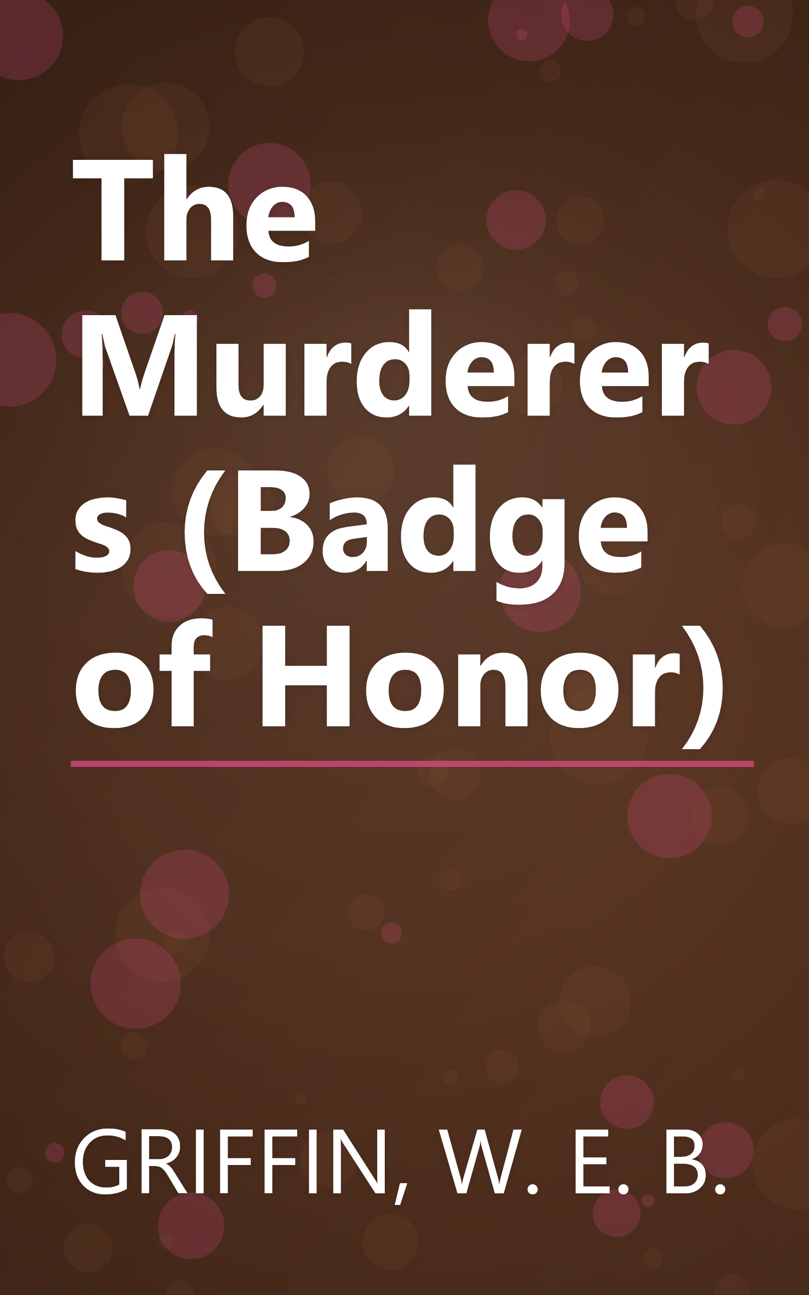 The Murderers (Badge of Honor) book cover