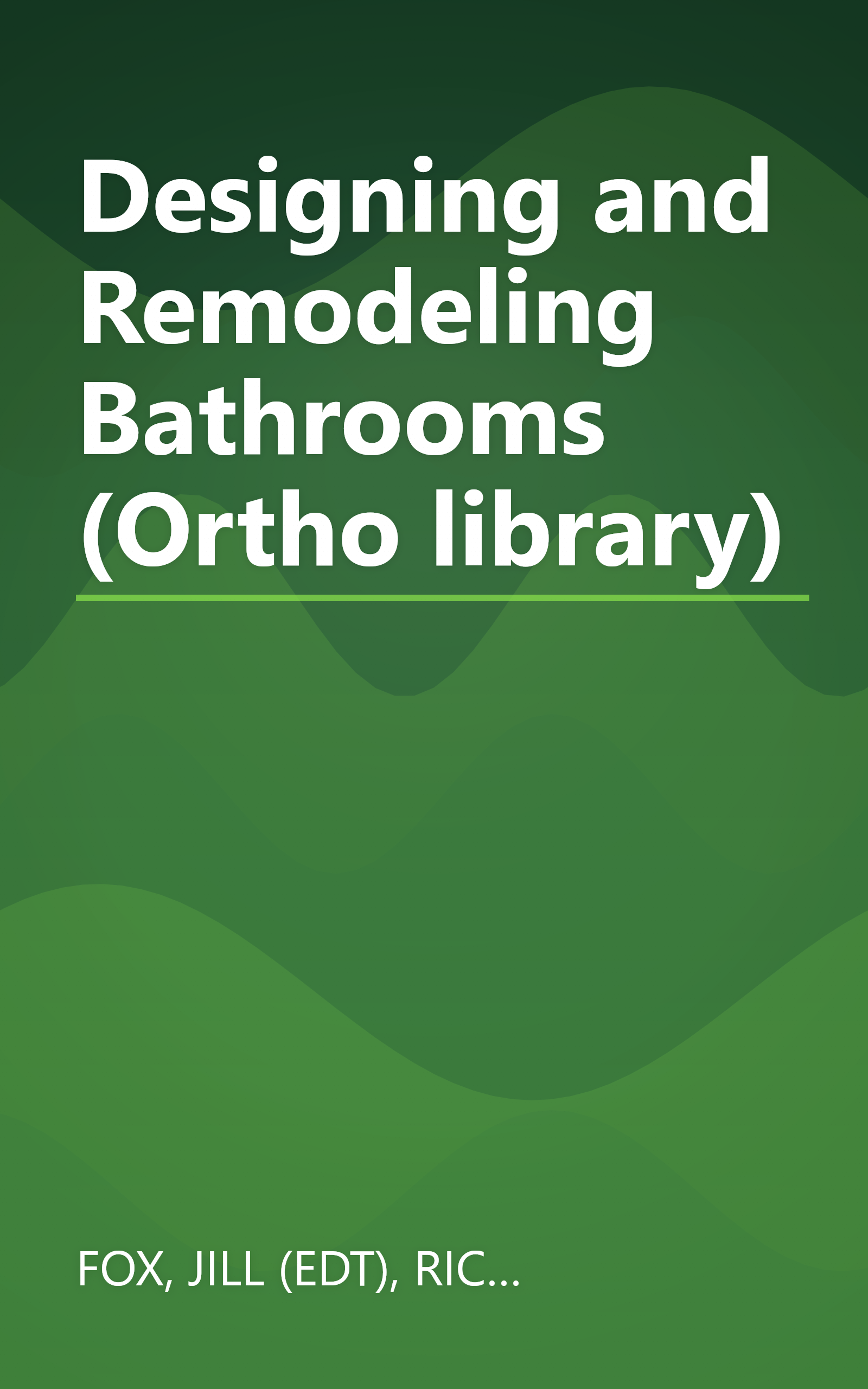 Designing and Remodeling Bathrooms (Ortho library) book cover