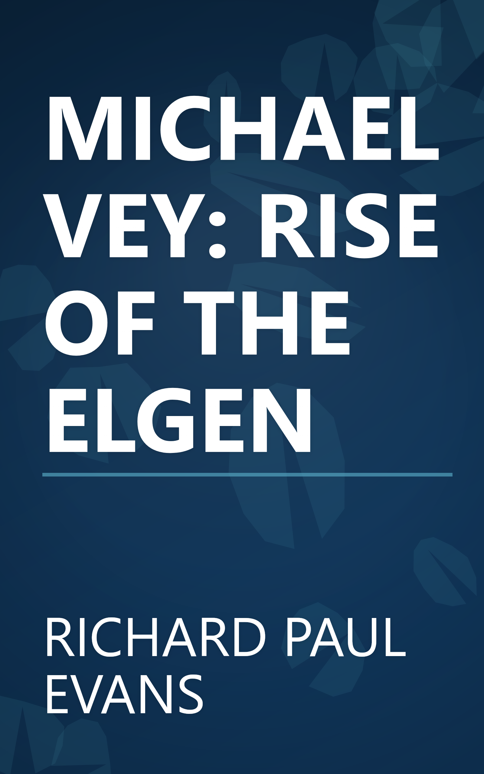 MICHAEL VEY: RISE OF THE ELGEN book cover