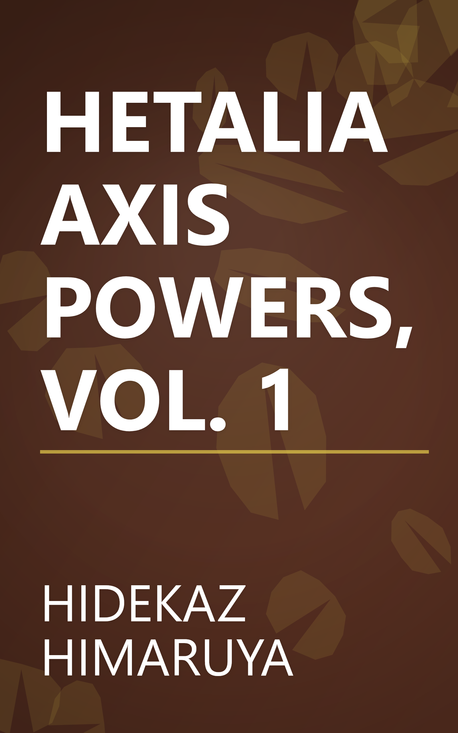 HETALIA AXIS POWERS, VOL. 1 book cover