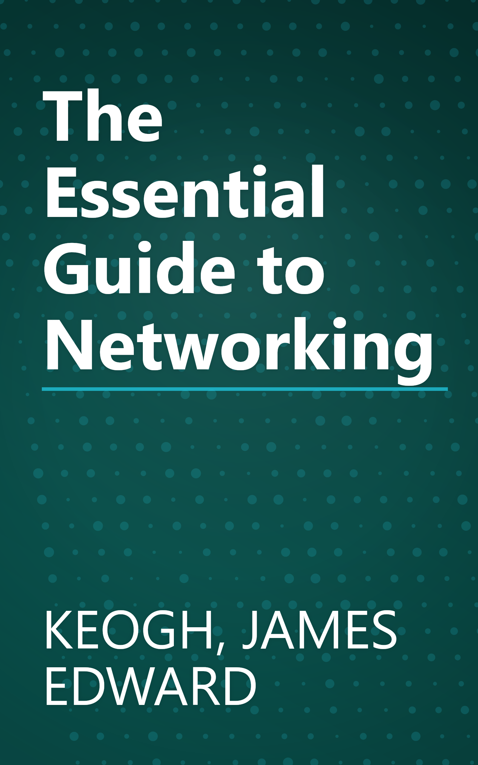 The Essential Guide to Networking book cover