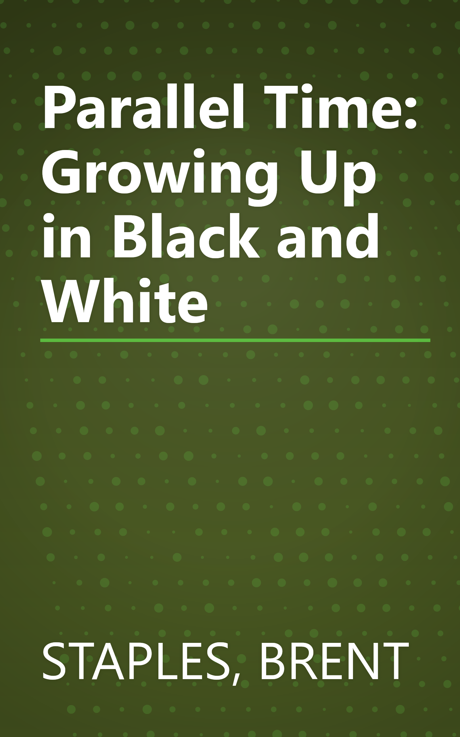 Parallel Time: Growing Up in Black and White book cover