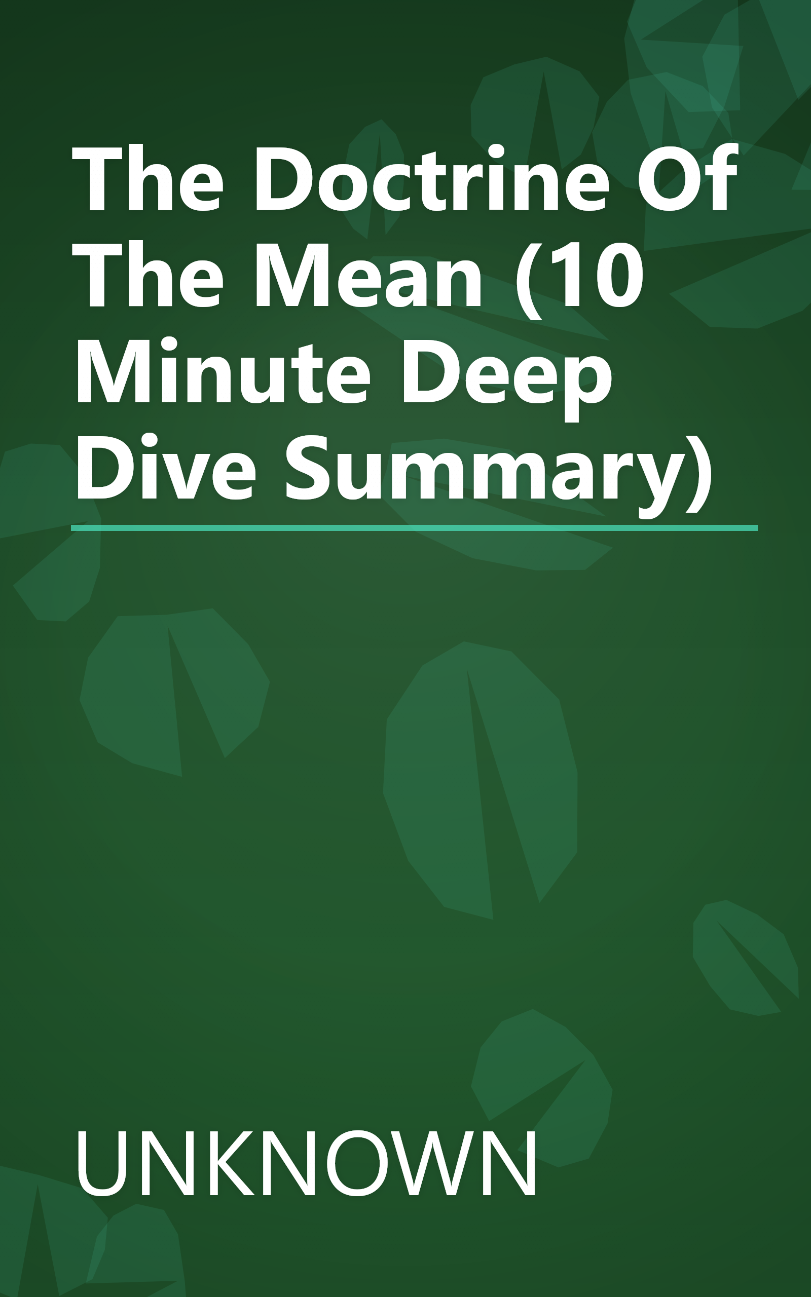 The Doctrine Of The Mean (10 Minute   Deep Dive Summary) book cover