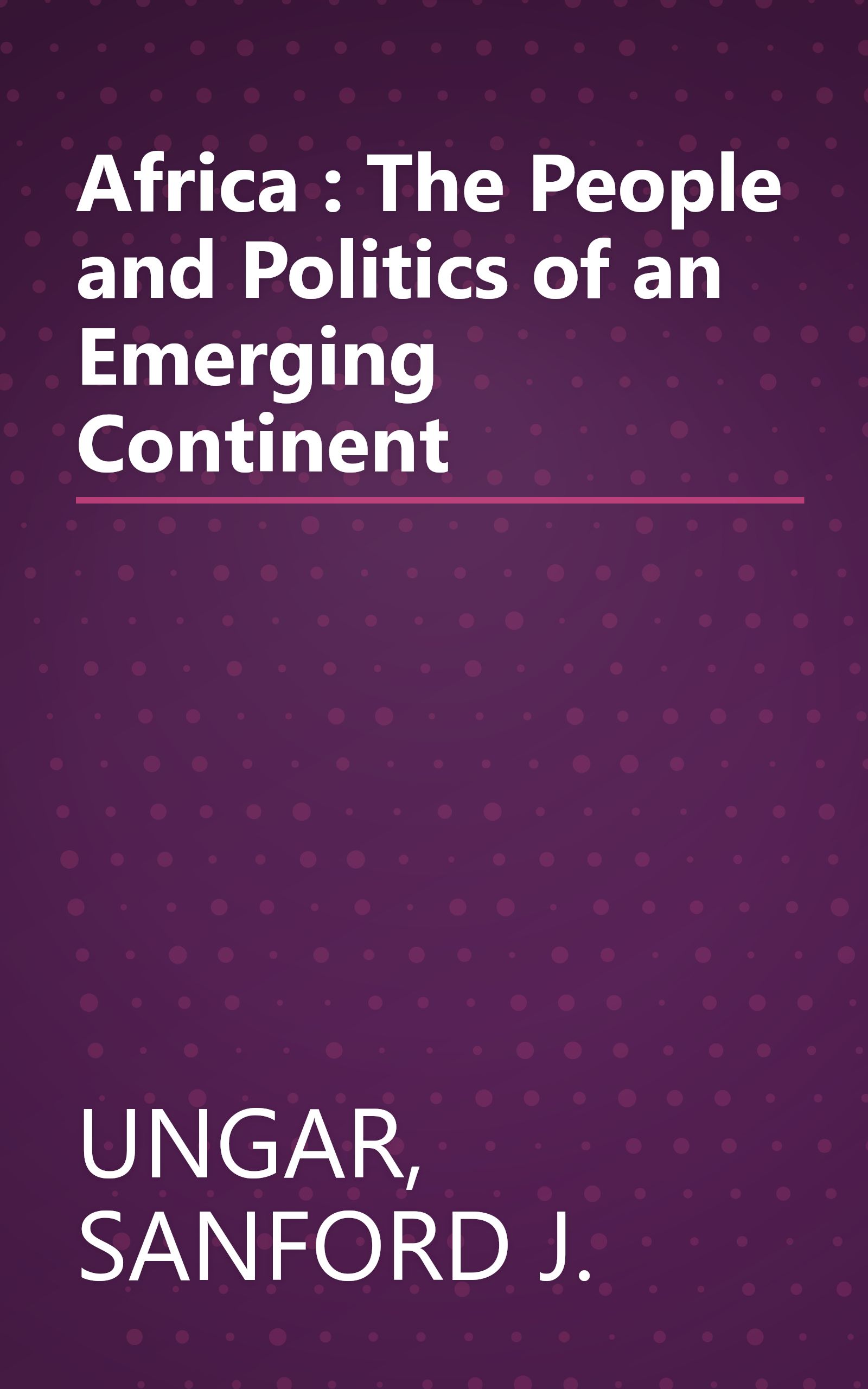 Africa : The People and Politics of an Emerging Continent book cover