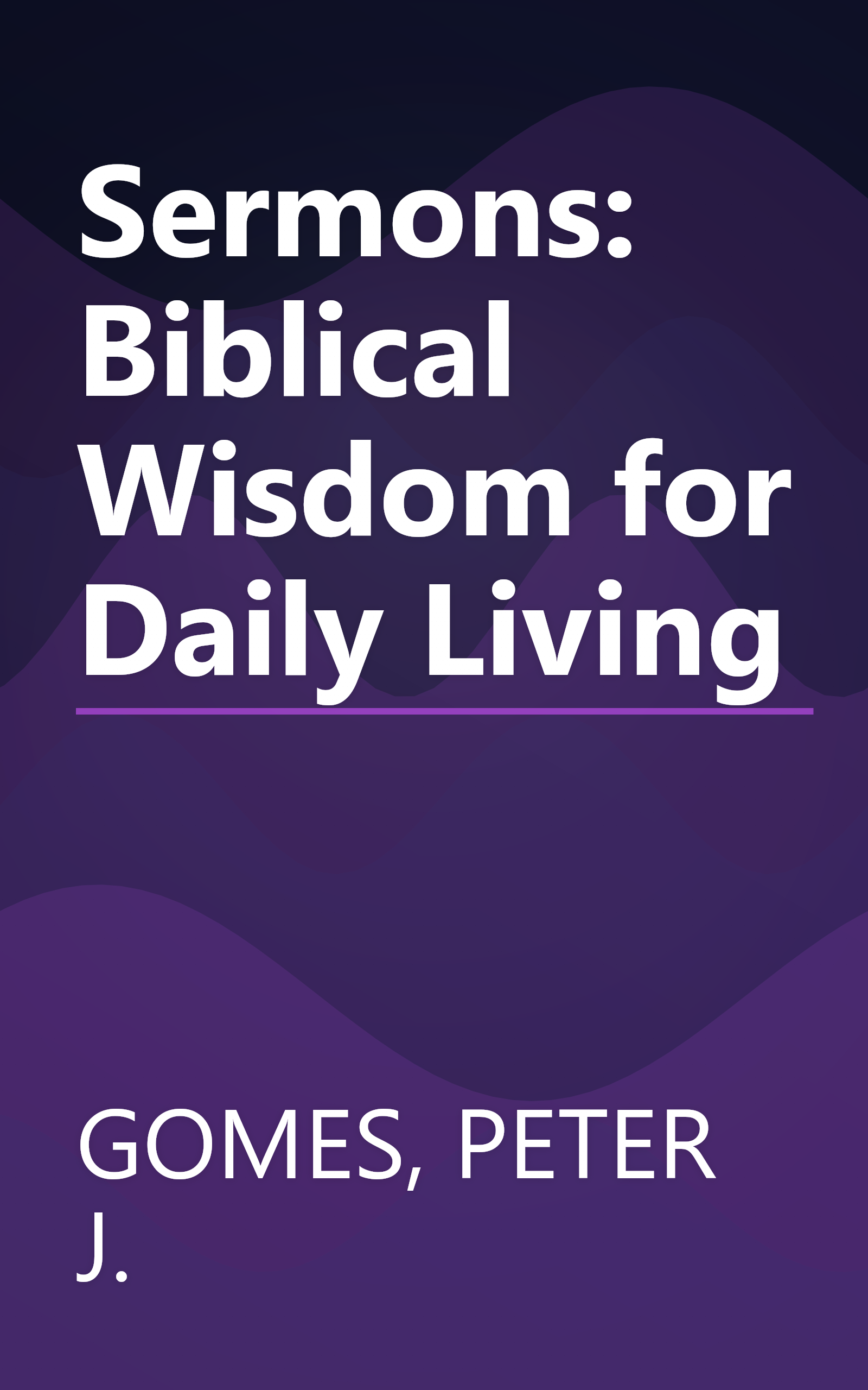 Sermons: Biblical Wisdom for Daily Living book cover