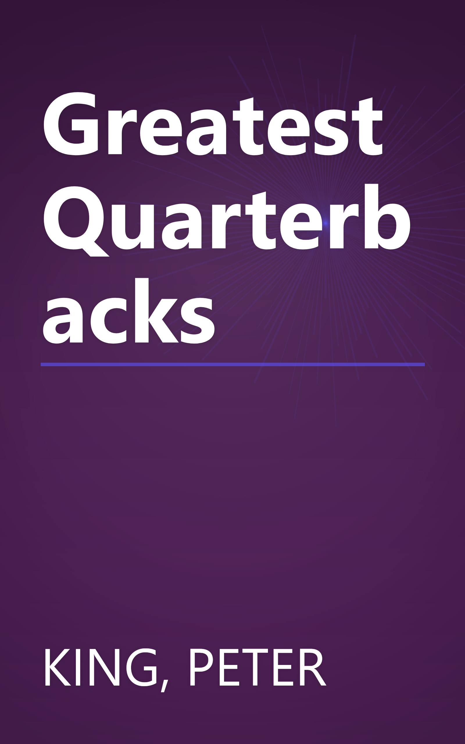 Greatest Quarterbacks book cover