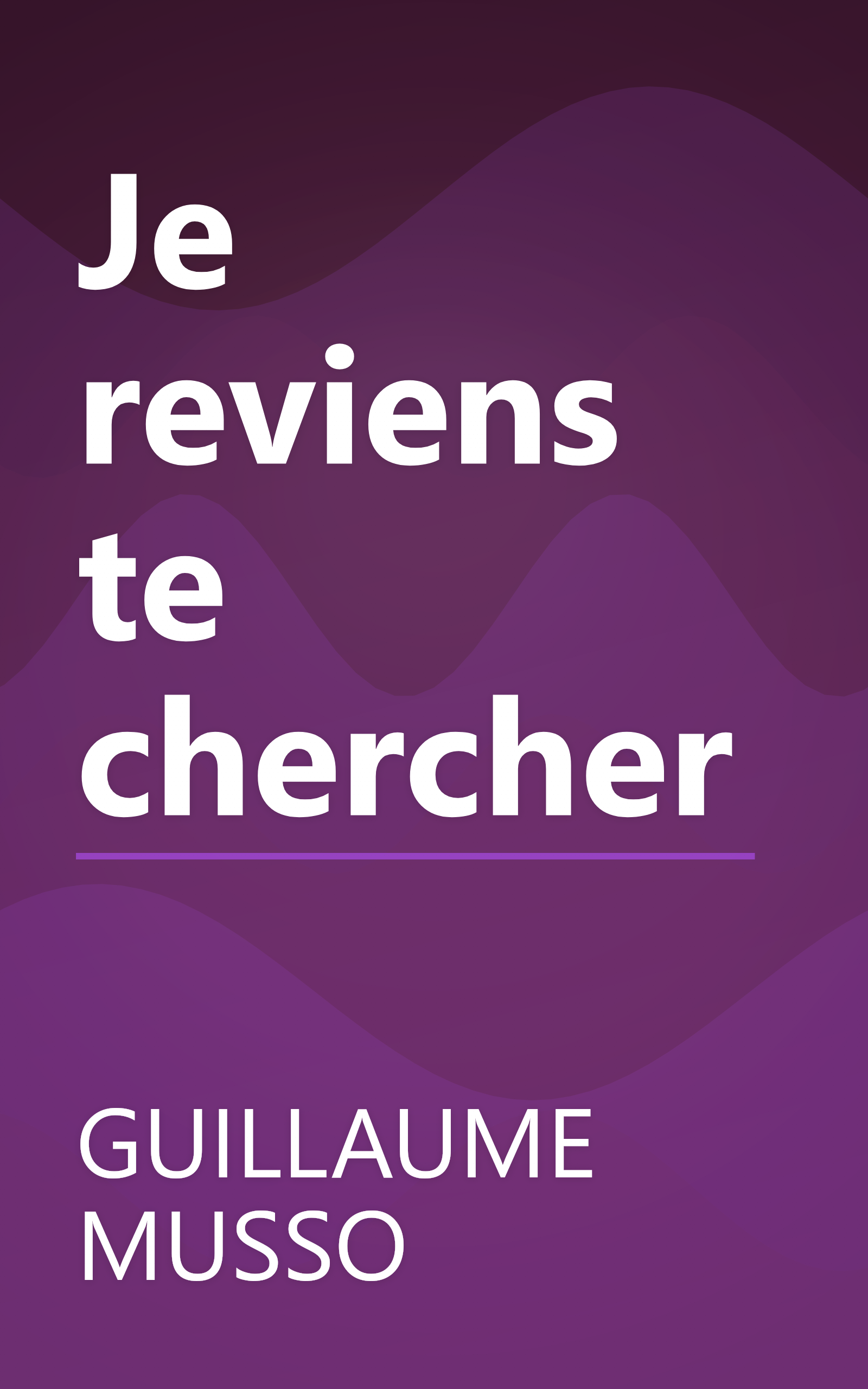 Je reviens te chercher book cover