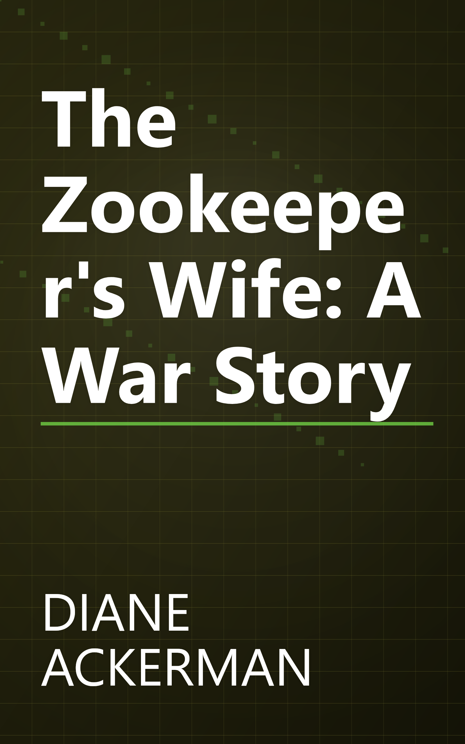 The Zookeeper's Wife: A War Story book cover