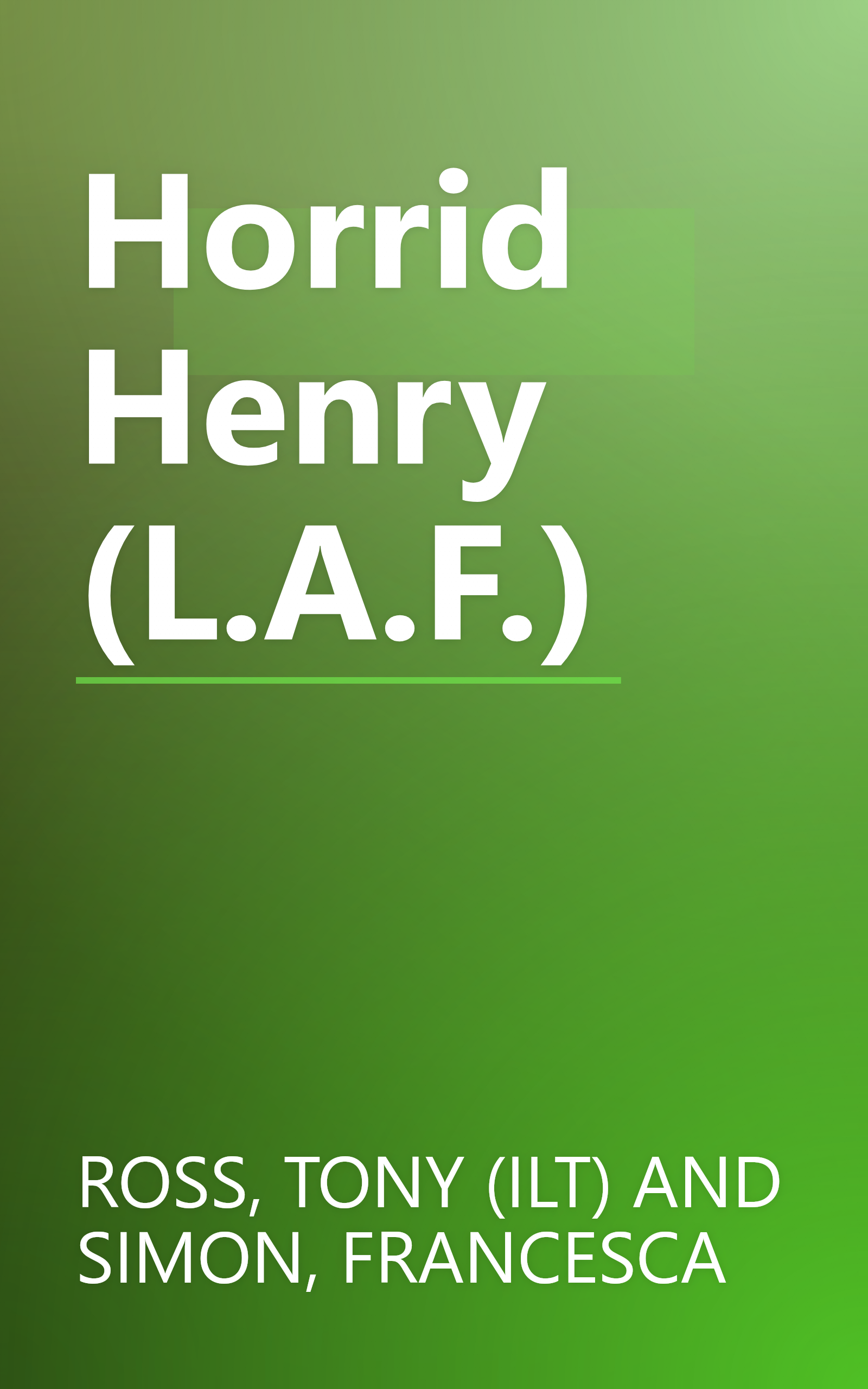 Horrid Henry (L.A.F.) book cover