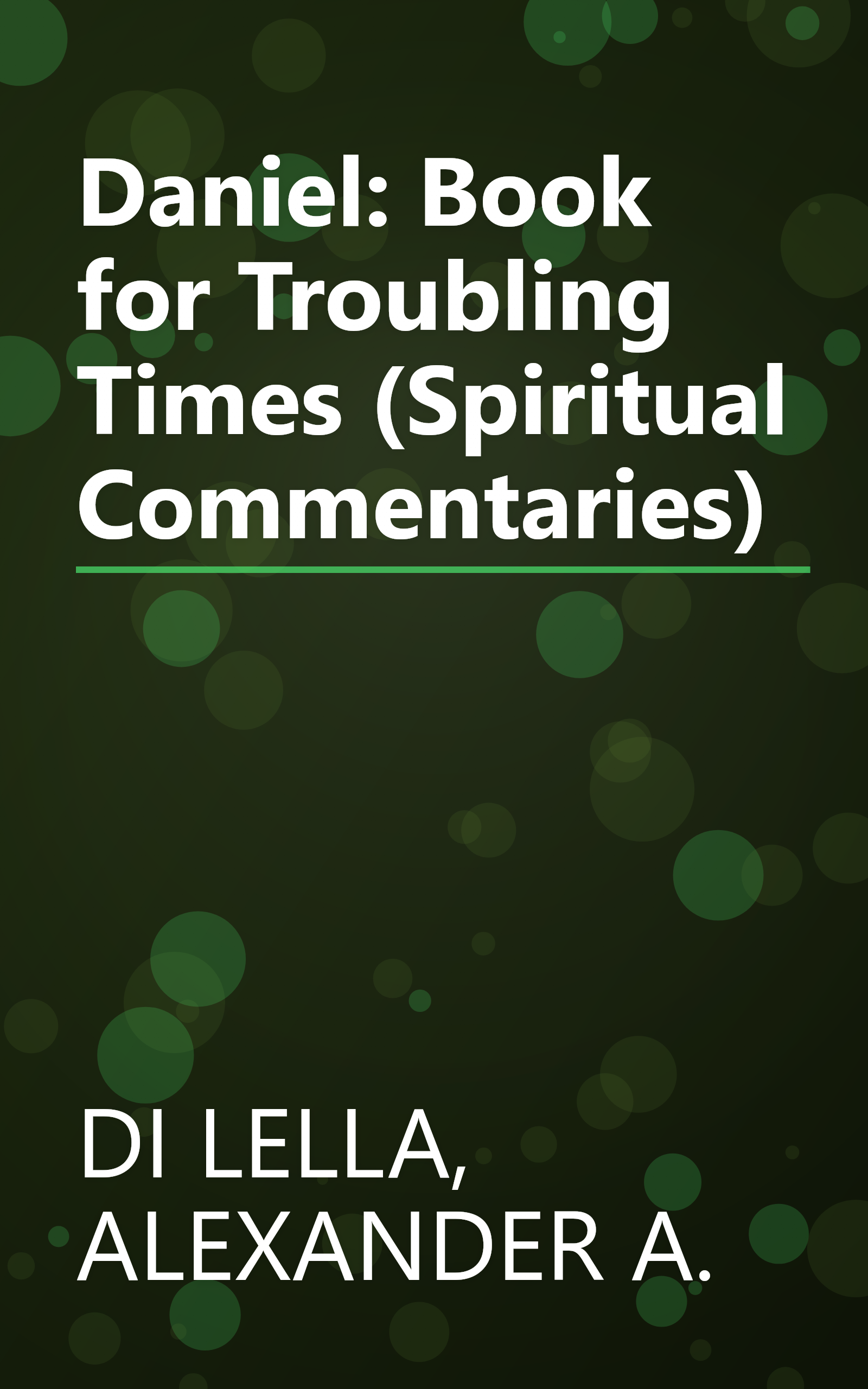 Daniel: Book for Troubling Times (Spiritual Commentaries) book cover