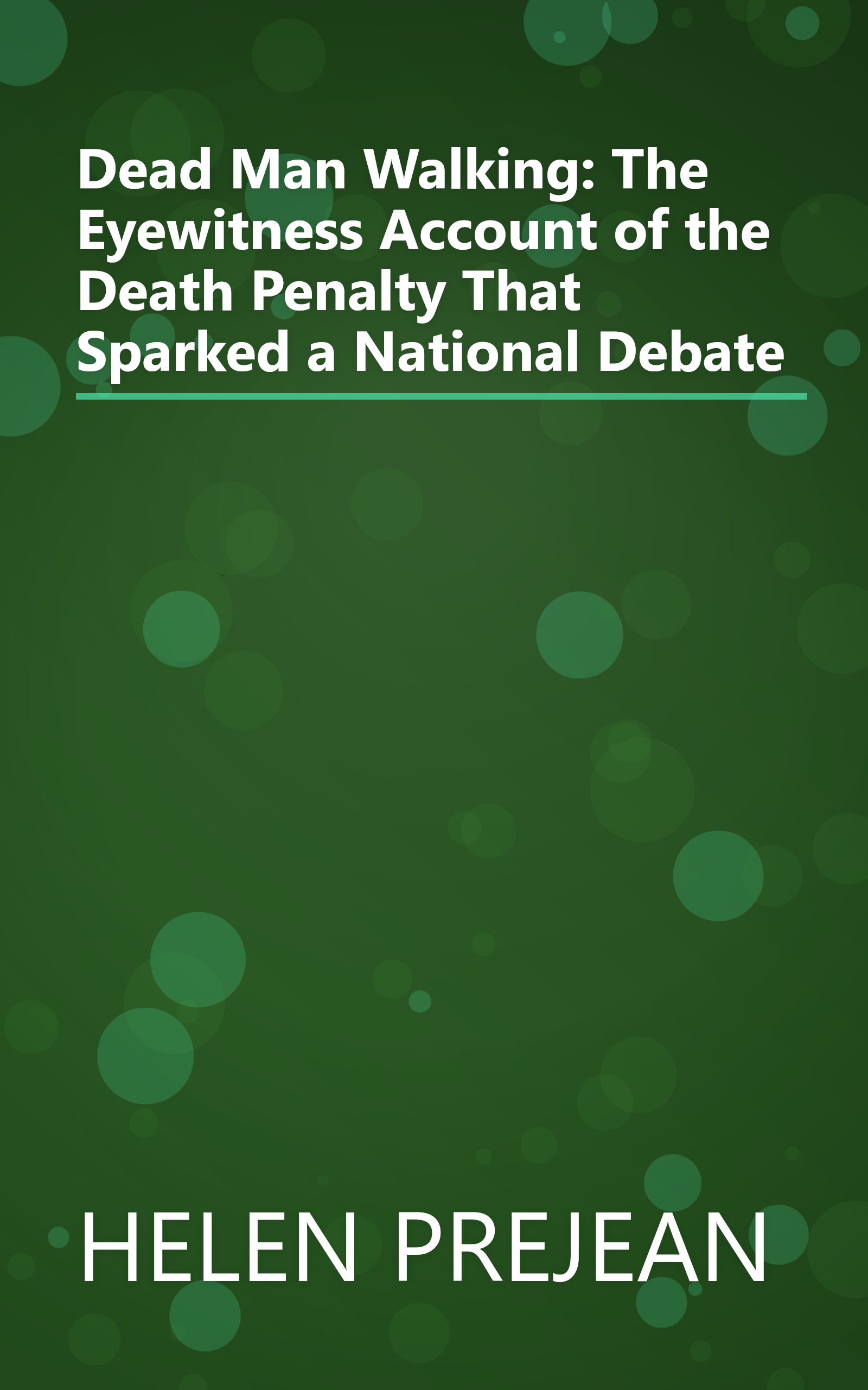 Dead Man Walking: The Eyewitness Account of the Death Penalty That Sparked a National Debate book cover