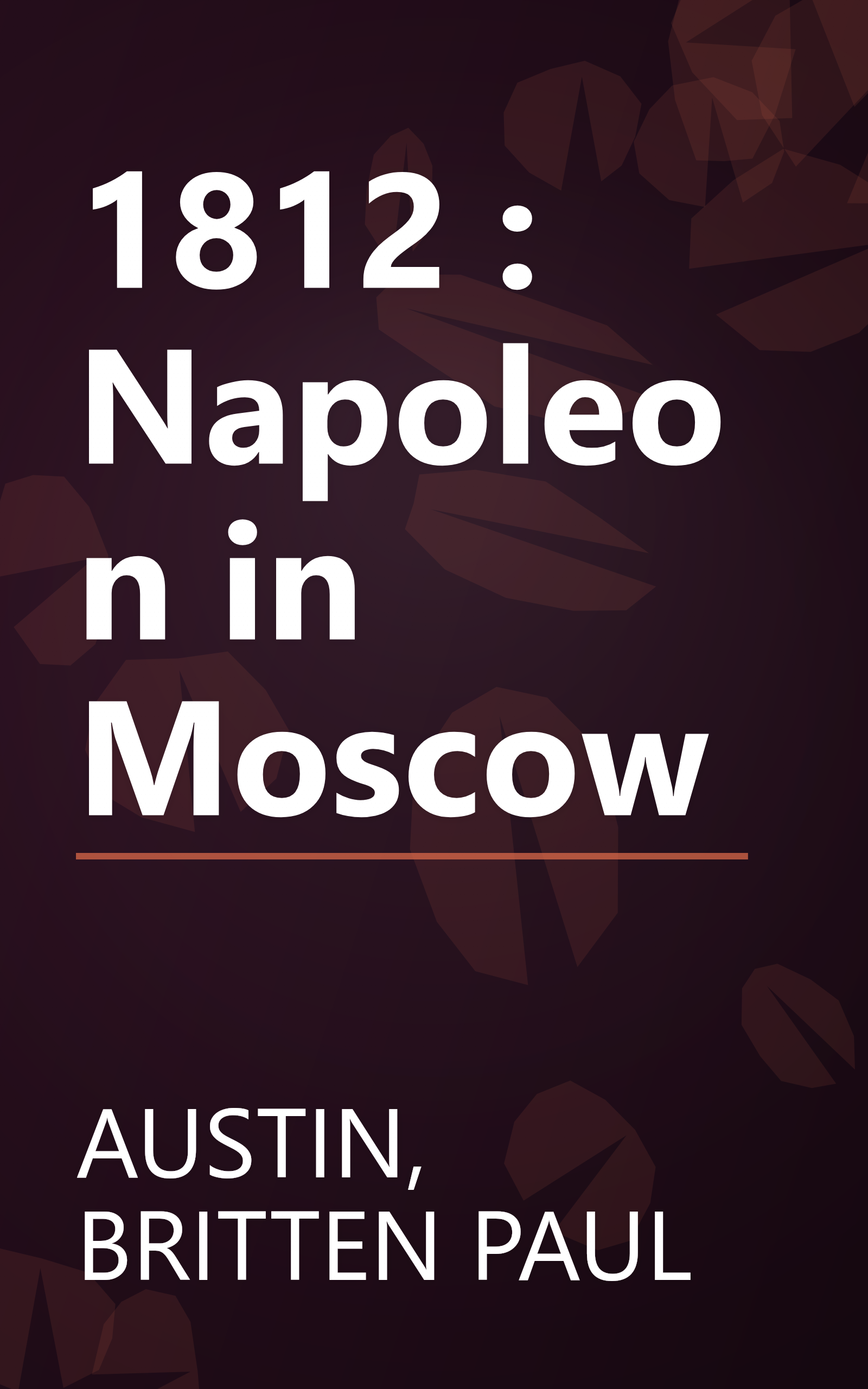 1812 : Napoleon in Moscow book cover