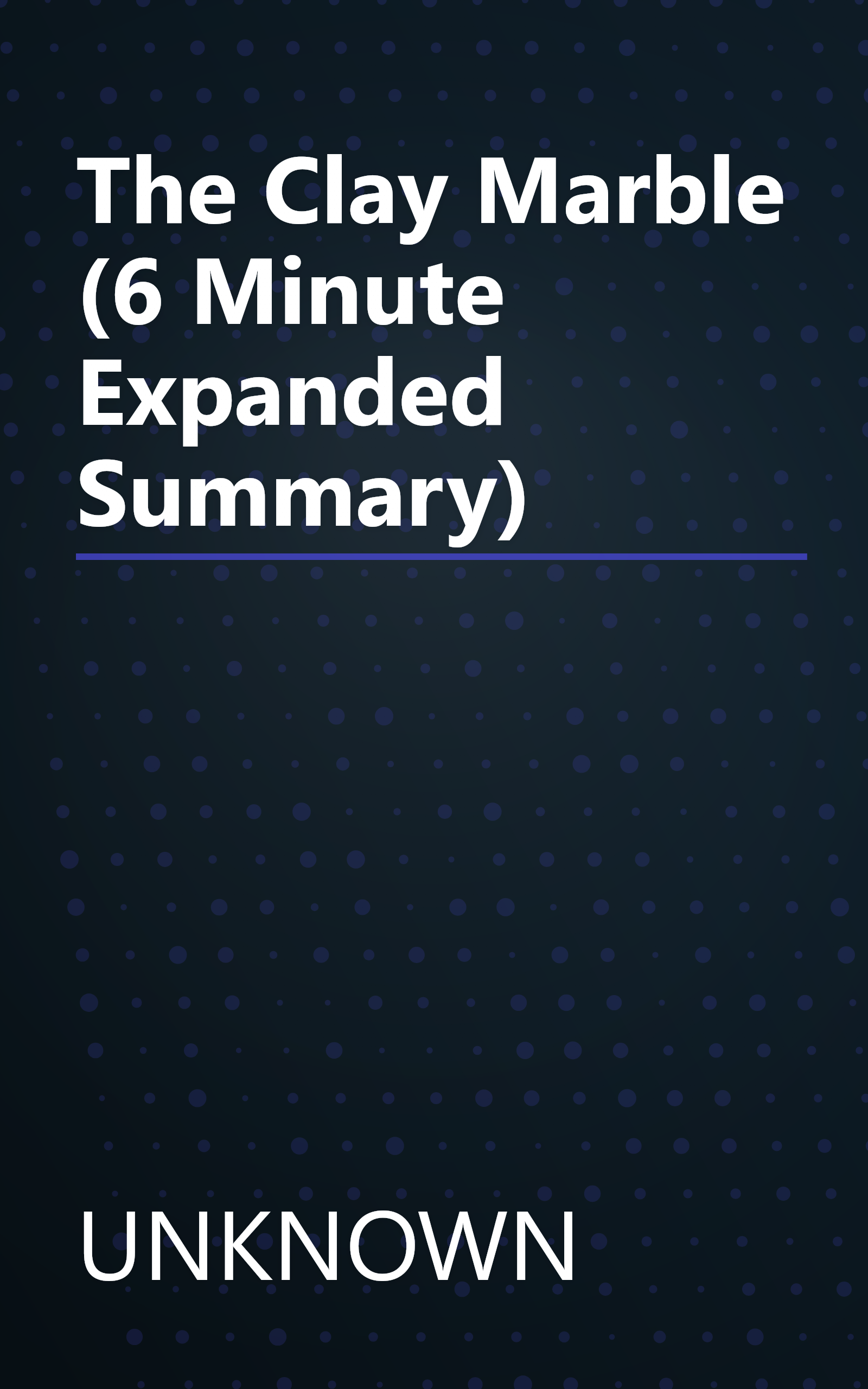 The Clay Marble (6 Minute   Expanded Summary) book cover