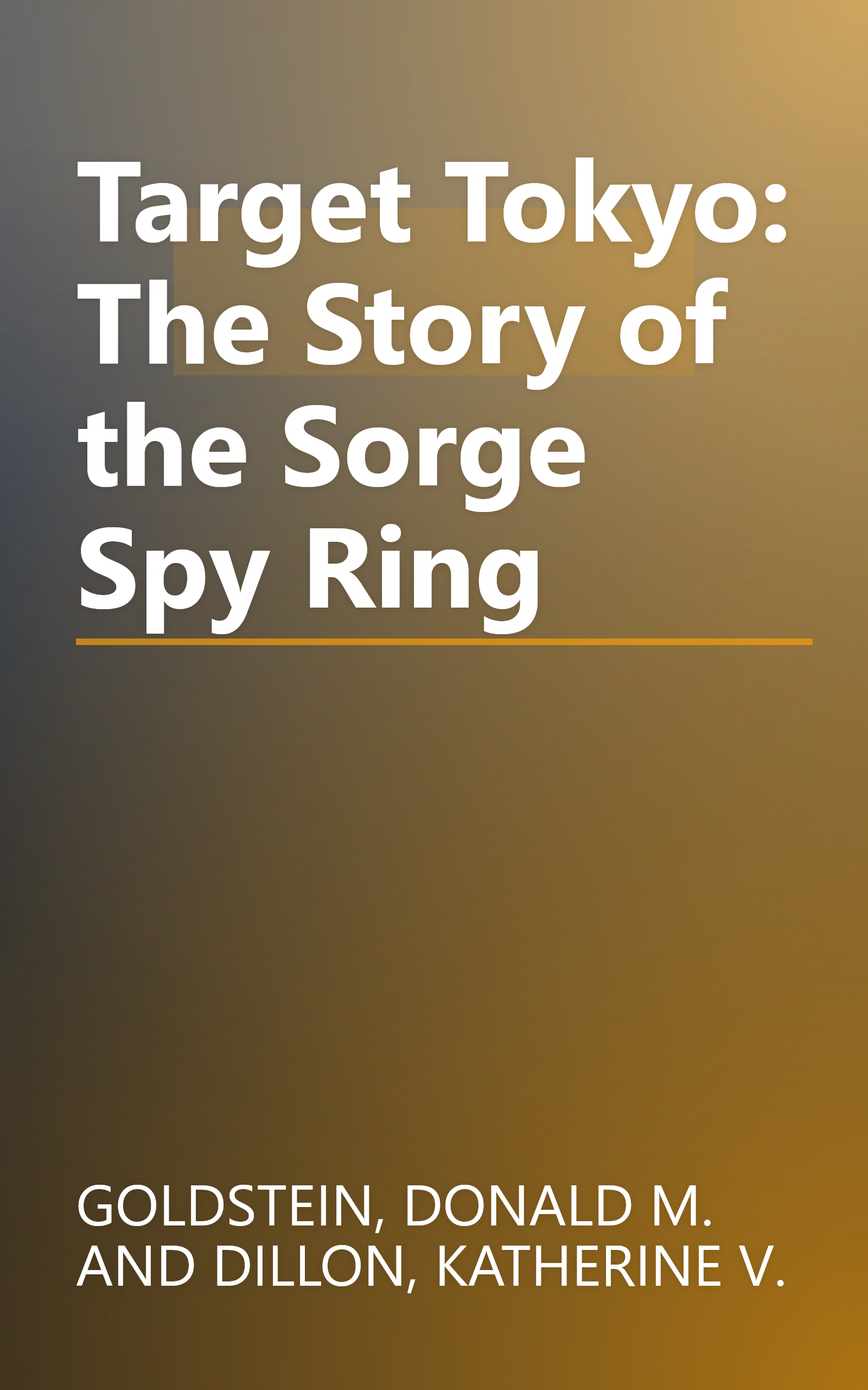 Target Tokyo: The Story of the Sorge Spy Ring book cover