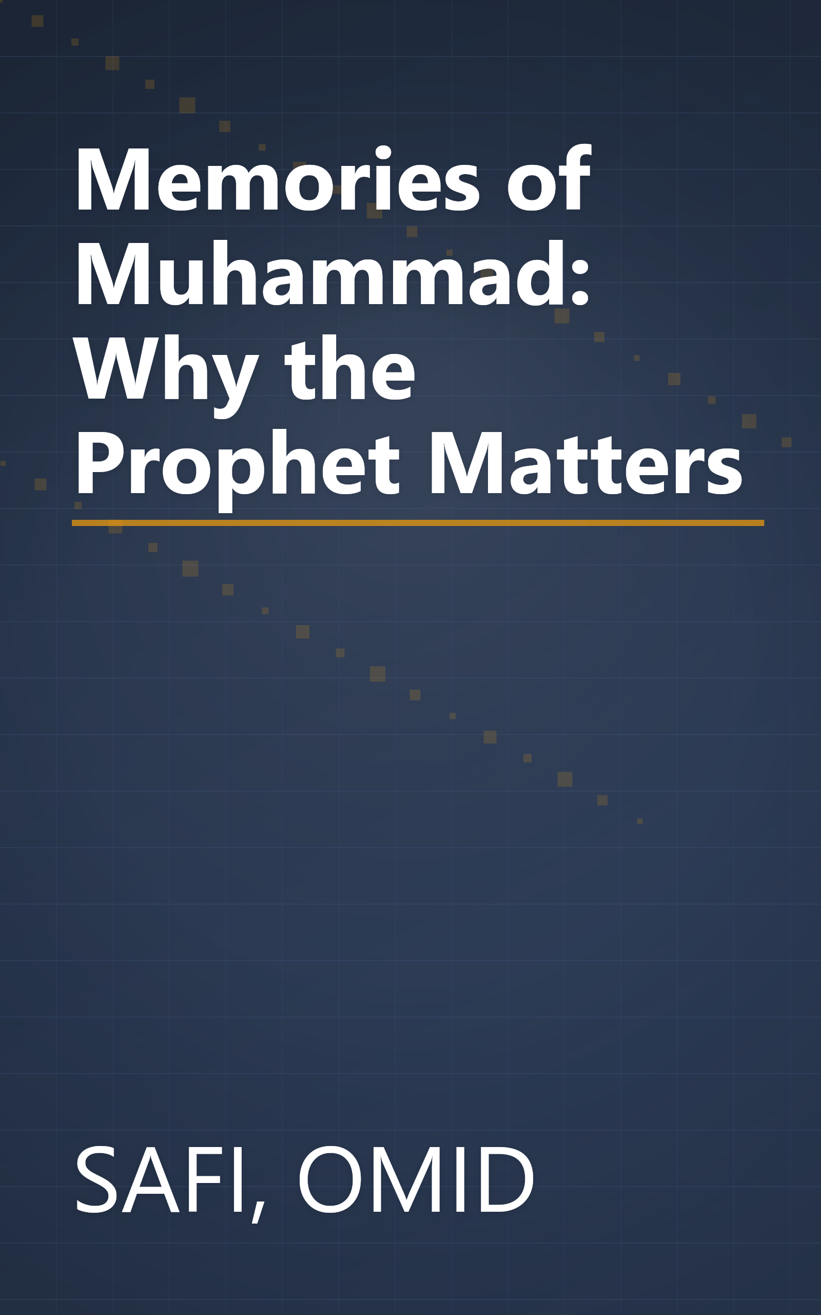 Memories of Muhammad: Why the Prophet Matters book cover
