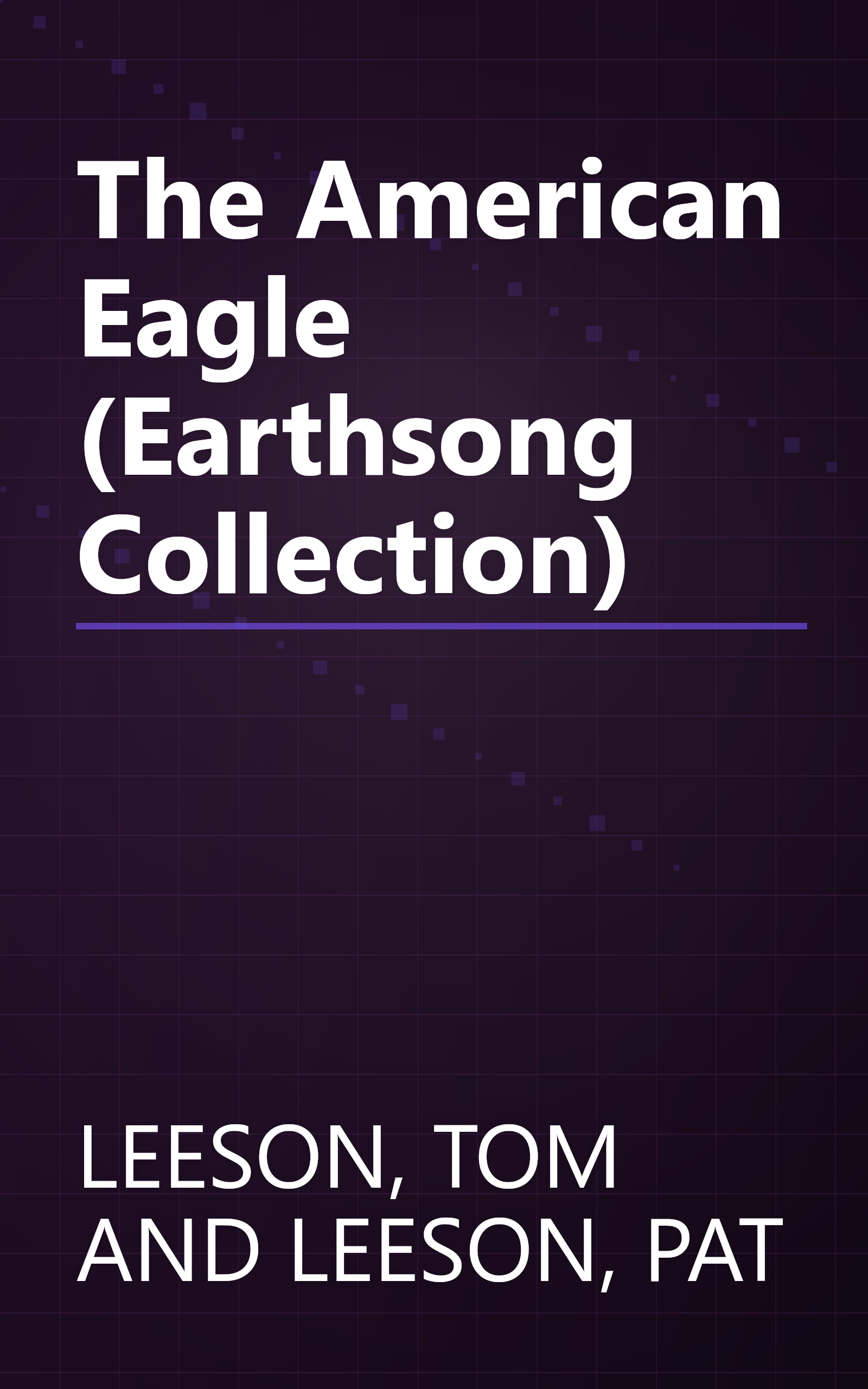 The American Eagle (Earthsong Collection) book cover