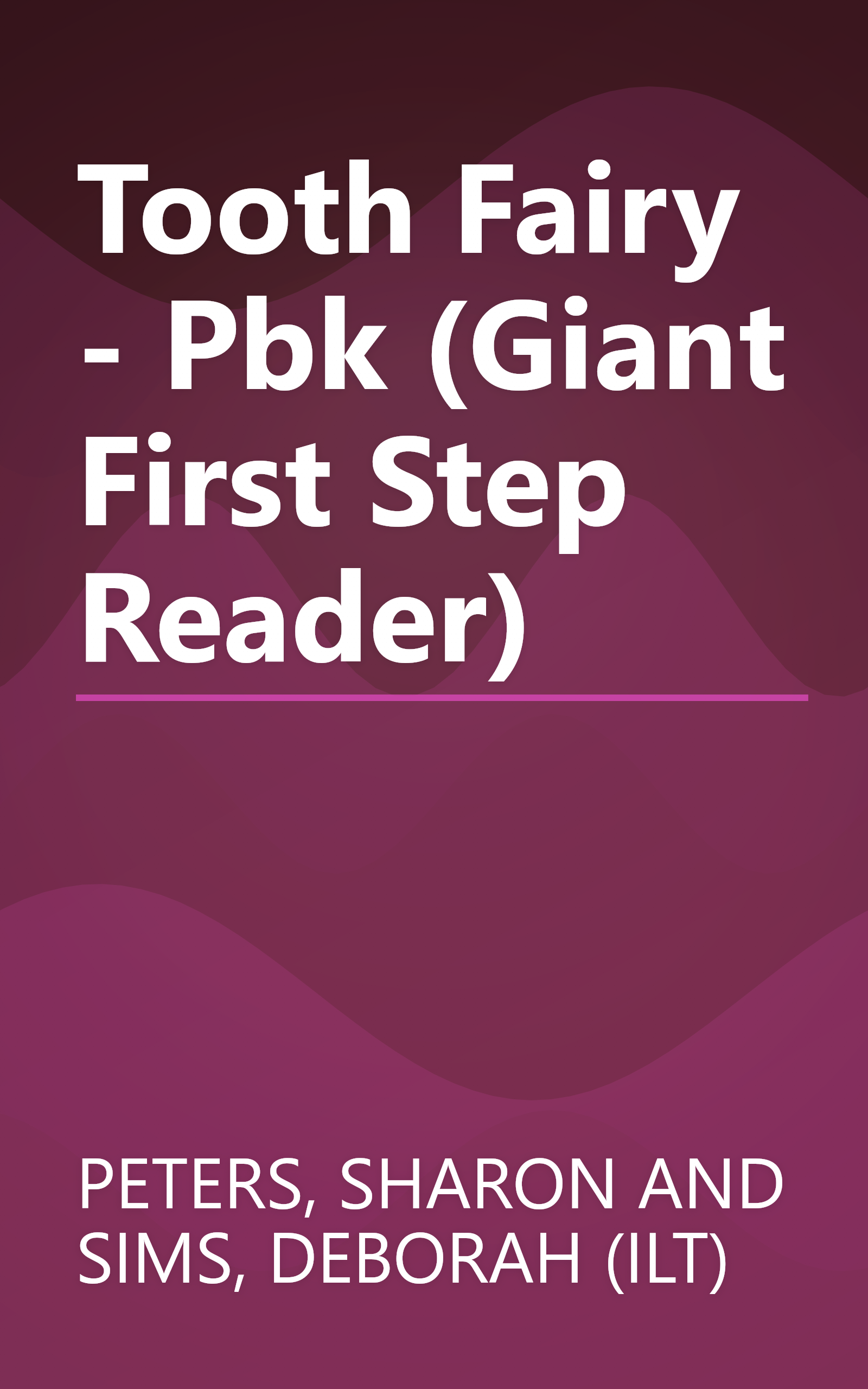 Tooth Fairy - Pbk (Giant First Step Reader) book cover