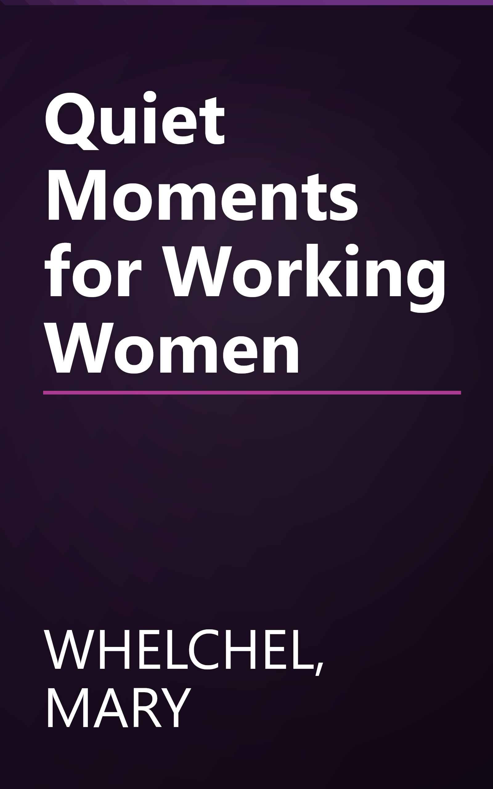 Quiet Moments for Working Women book cover
