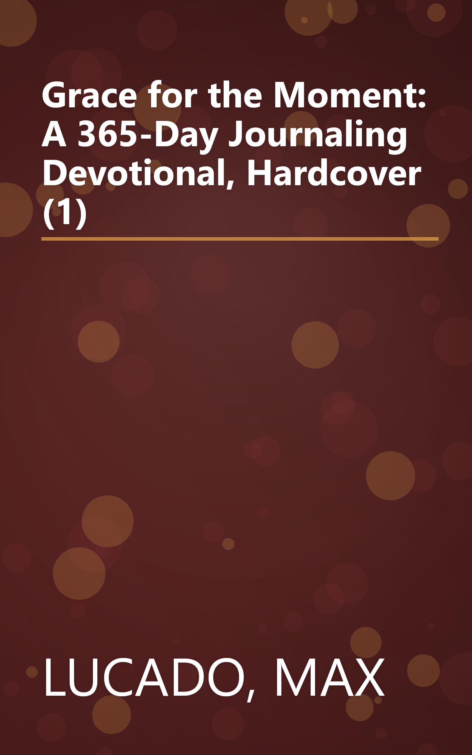 Grace for the Moment: A 365-Day Journaling Devotional, Hardcover (1) book cover