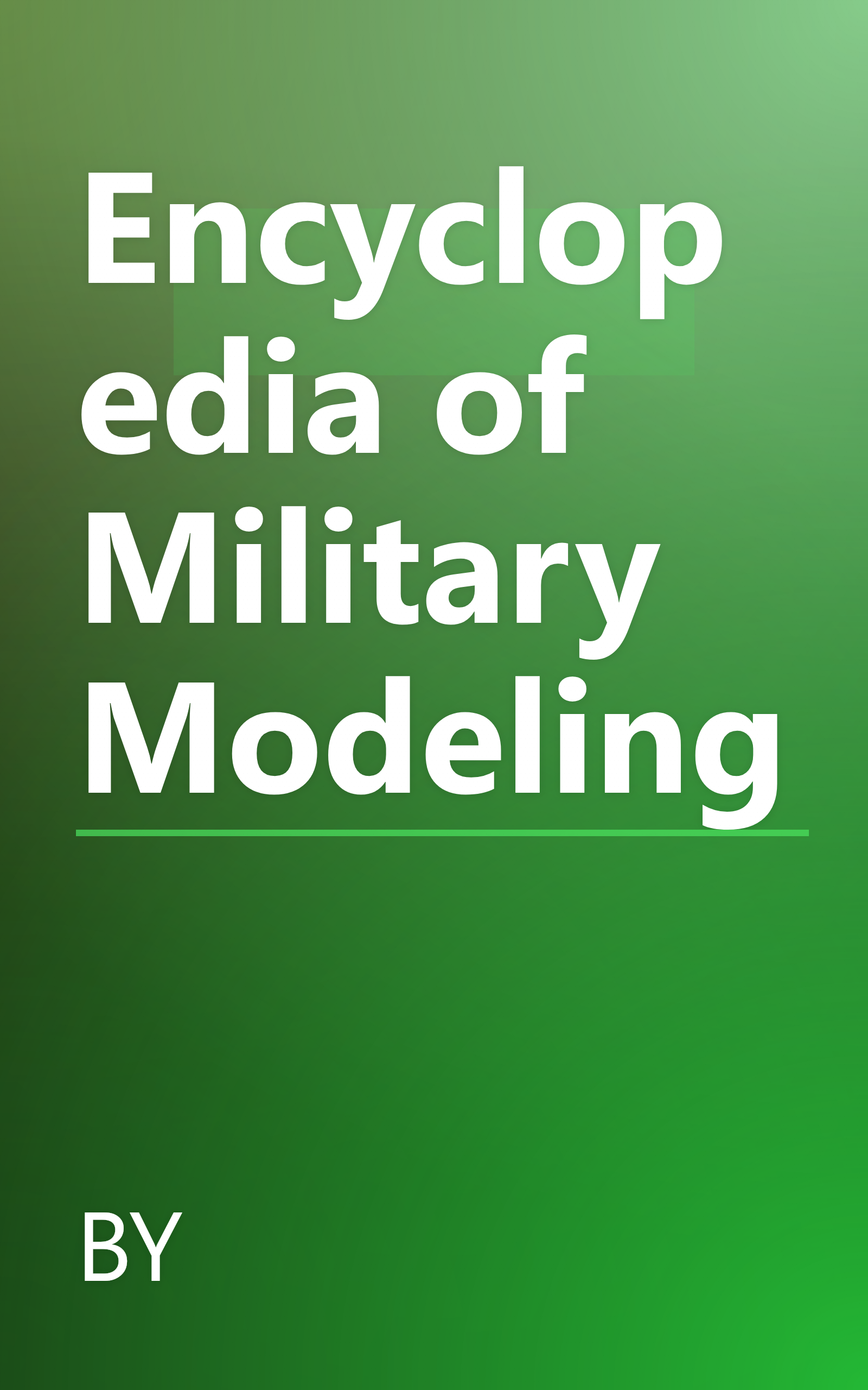 Encyclopedia of Military Modeling book cover