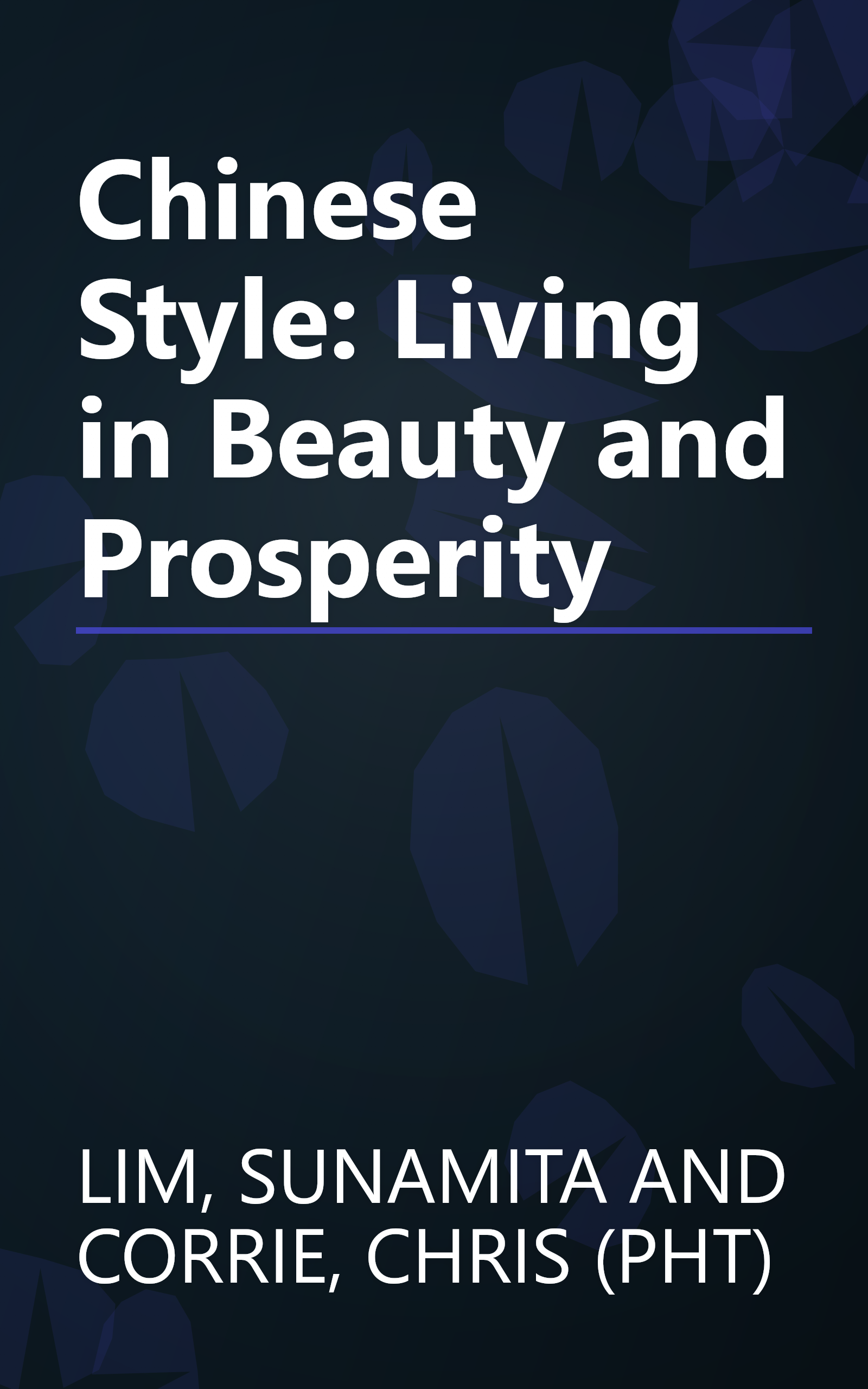 Chinese Style: Living in Beauty and Prosperity book cover
