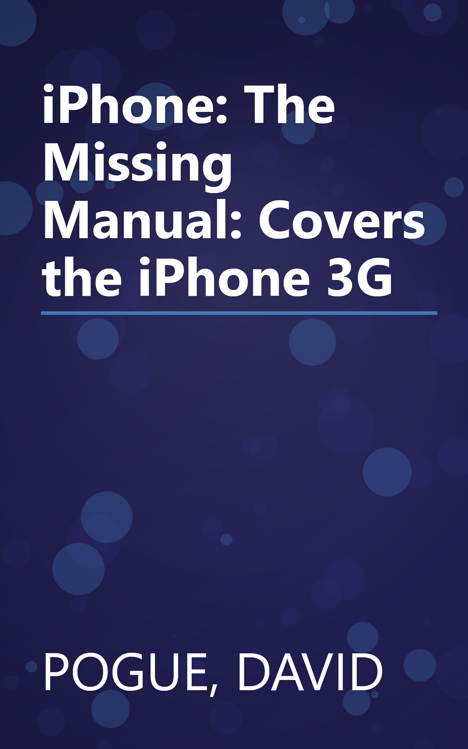 iPhone: The Missing Manual: Covers the iPhone 3G book cover
