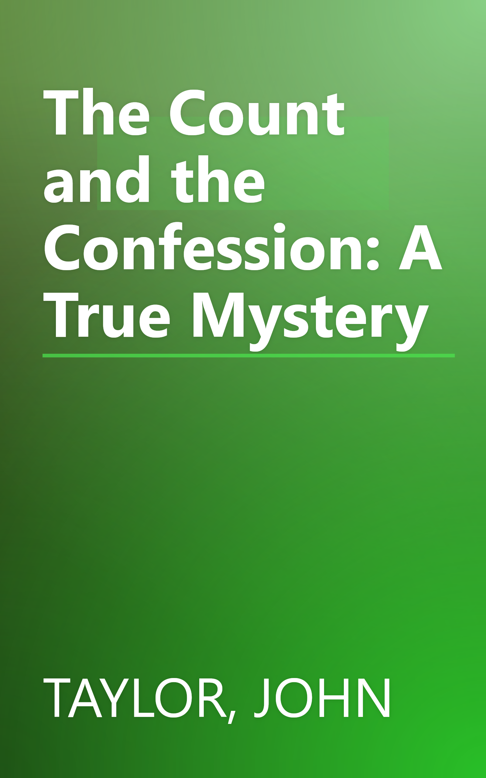 The Count and the Confession: A True Mystery book cover