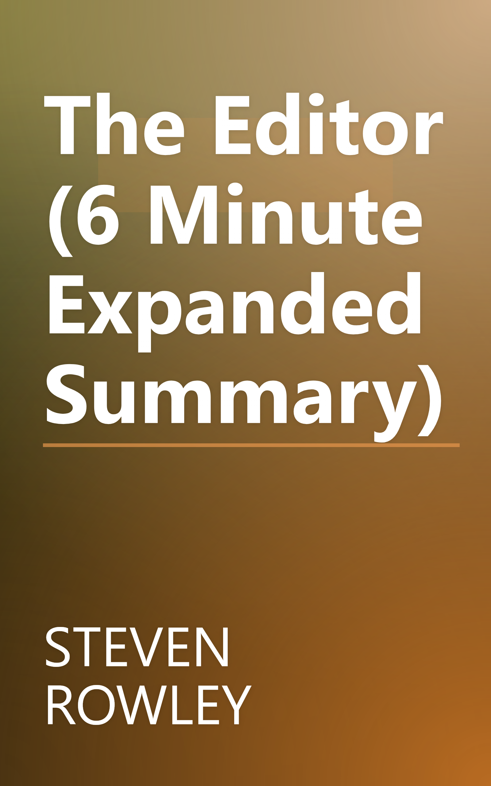 The Editor (6 Minute   Expanded Summary) book cover