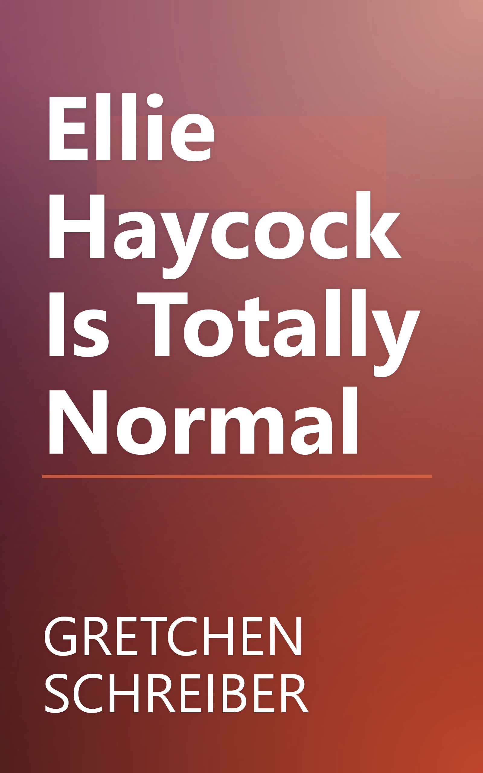 Ellie Haycock Is Totally Normal book cover