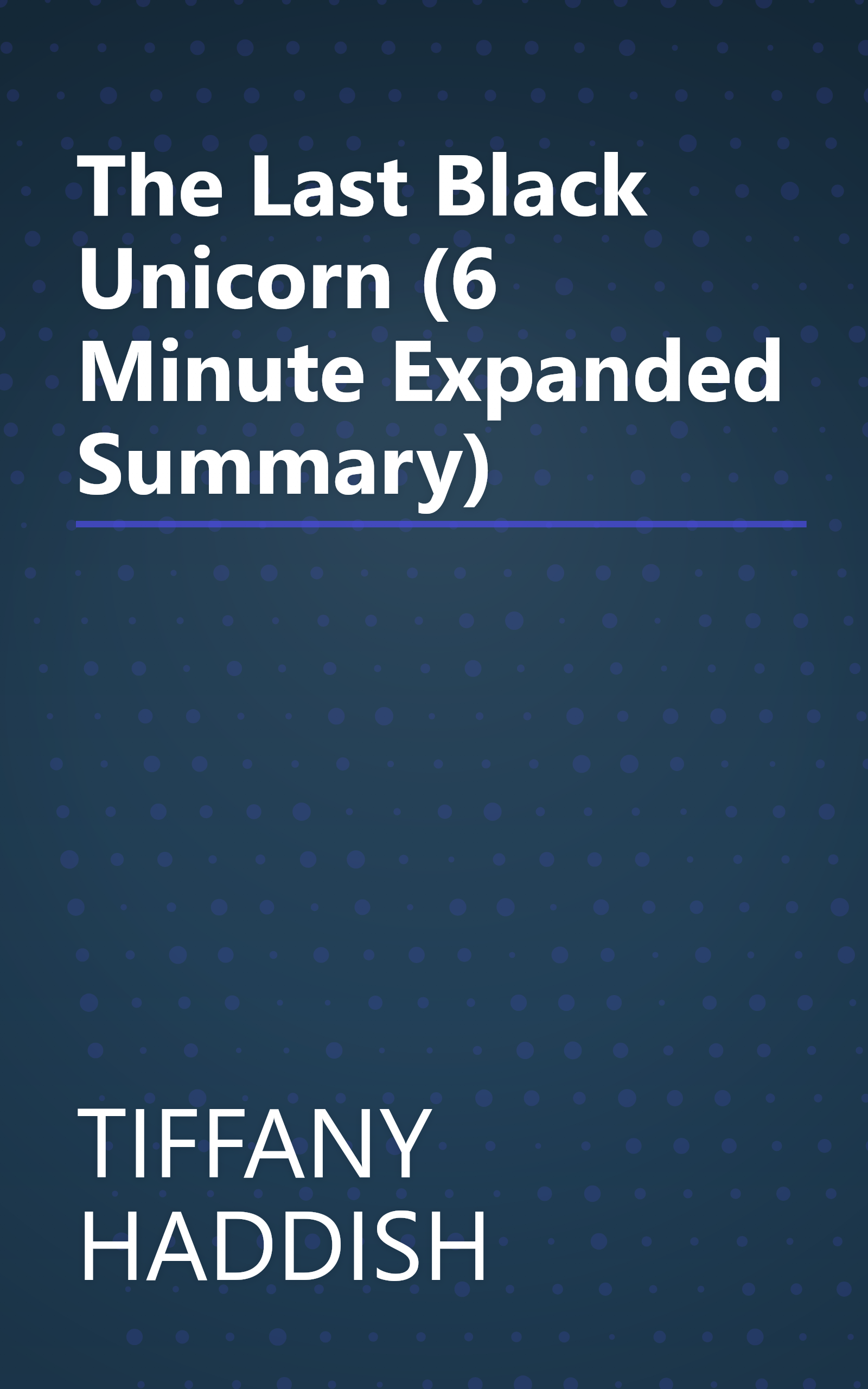The Last Black Unicorn (6 Minute   Expanded Summary) book cover