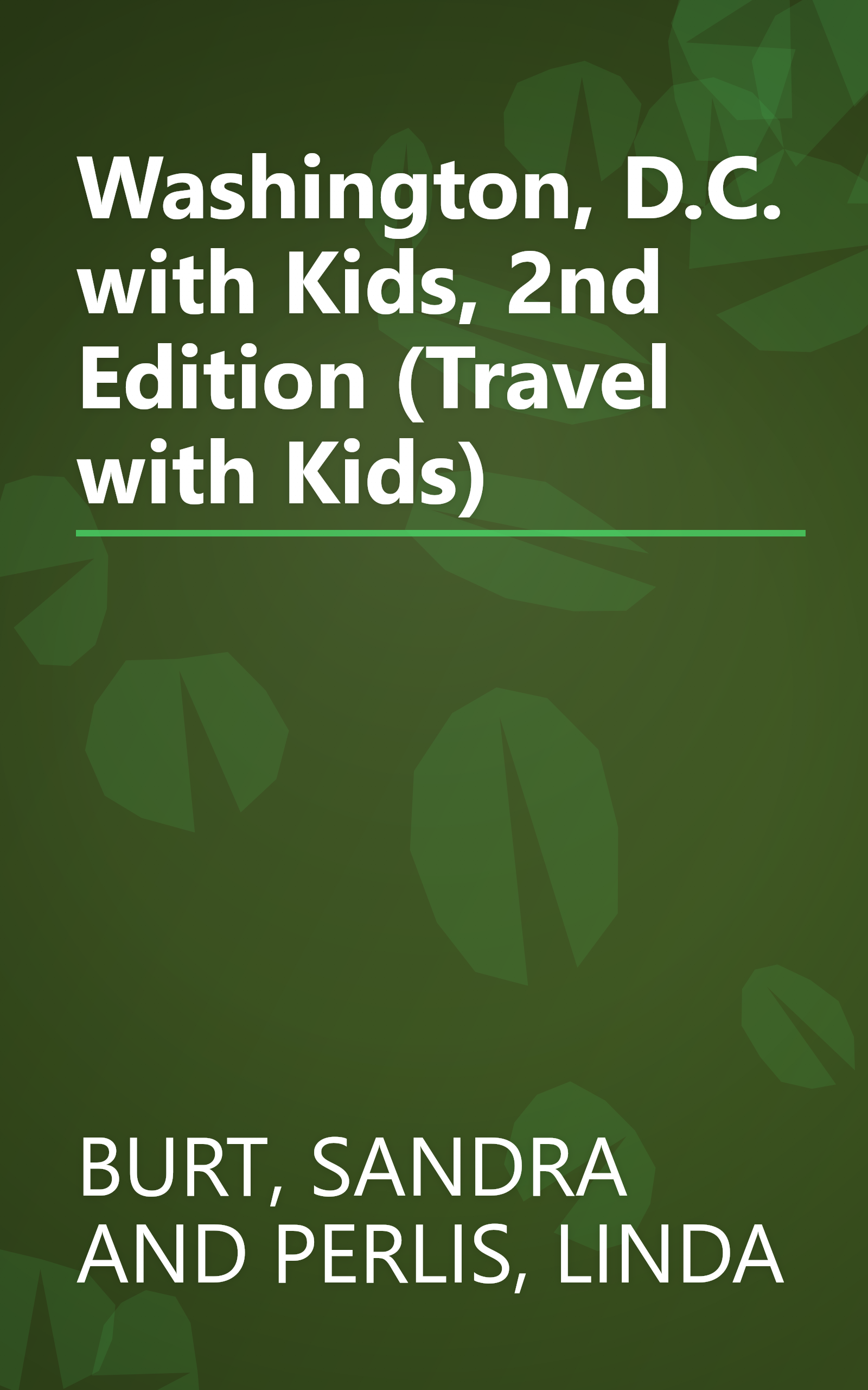 Washington, D.C. with Kids, 2nd Edition (Travel with Kids) book cover