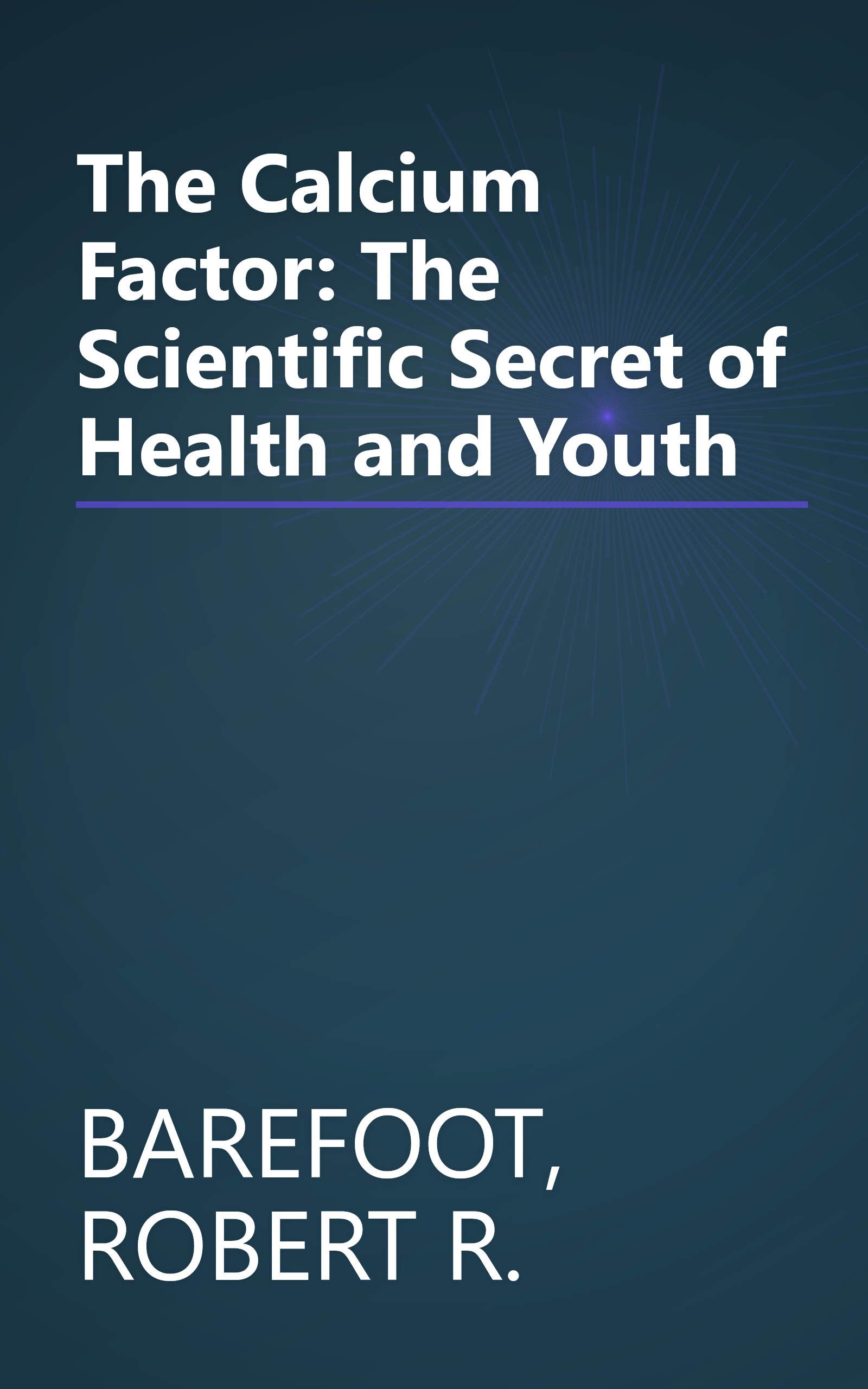 The Calcium Factor: The Scientific Secret of Health and Youth book cover