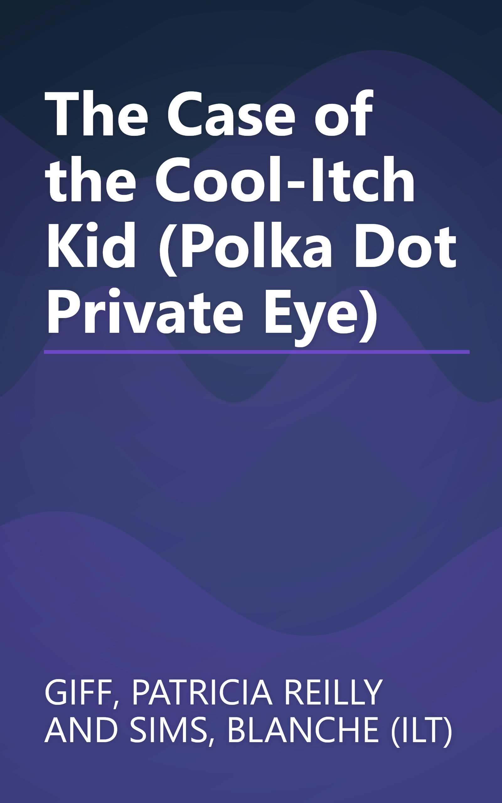 The Case of the Cool-Itch Kid (Polka Dot Private Eye) book cover