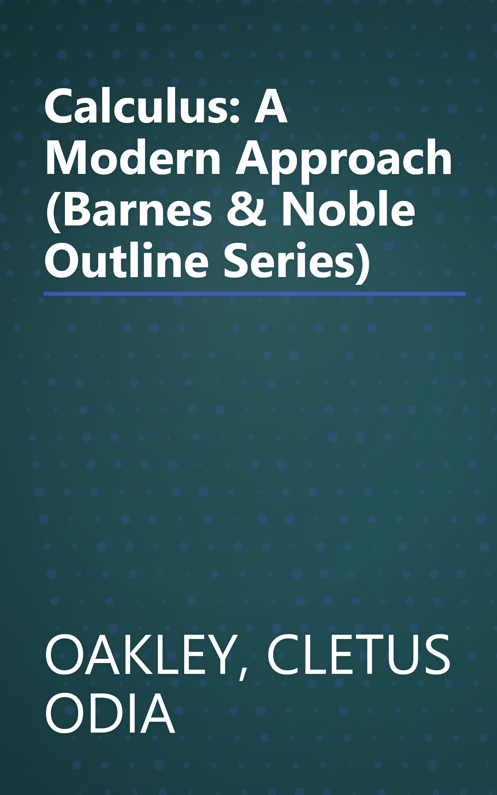 Calculus: A Modern Approach (Barnes & Noble Outline Series) book cover