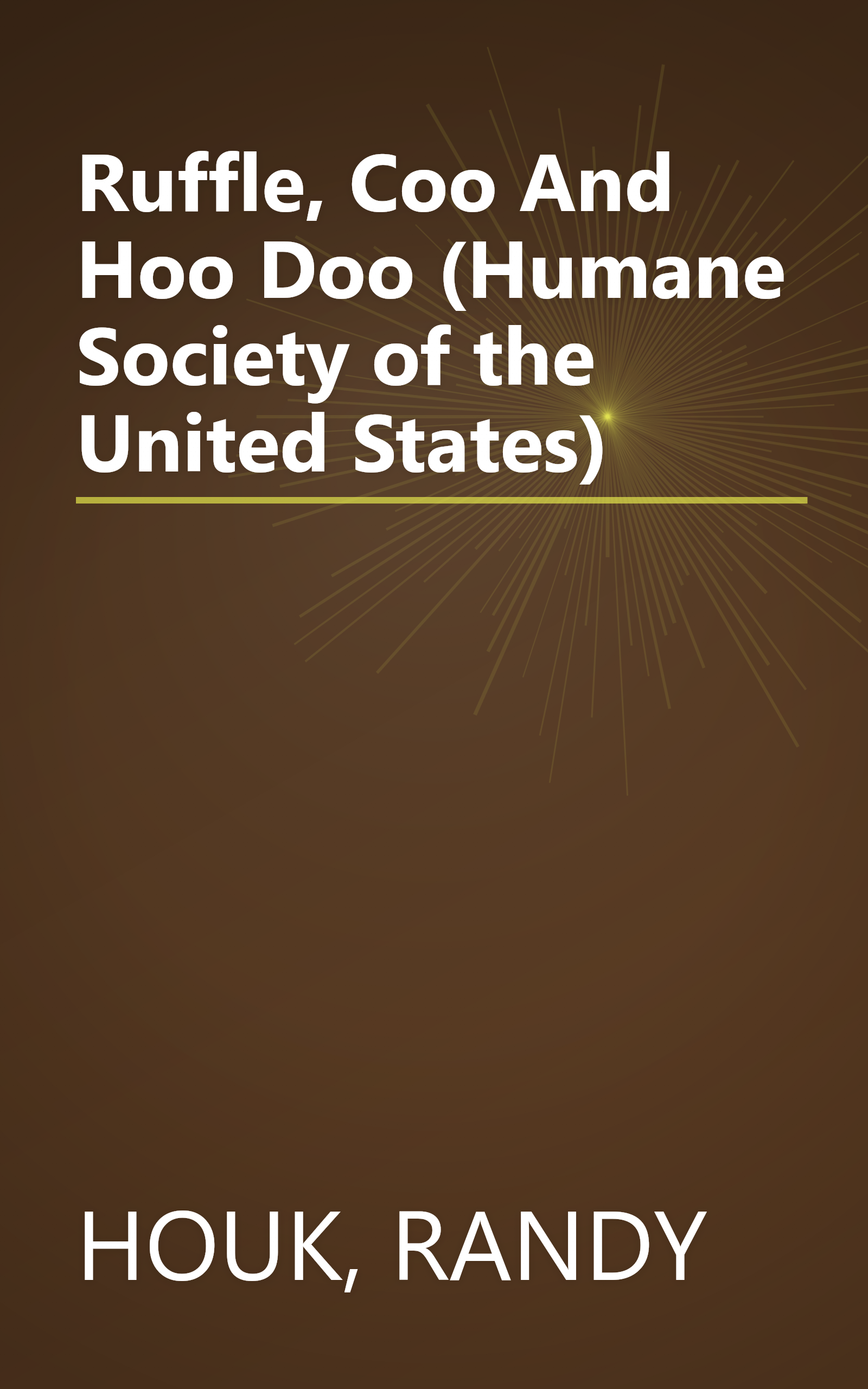 Ruffle, Coo And Hoo Doo (Humane Society of the United States) book cover