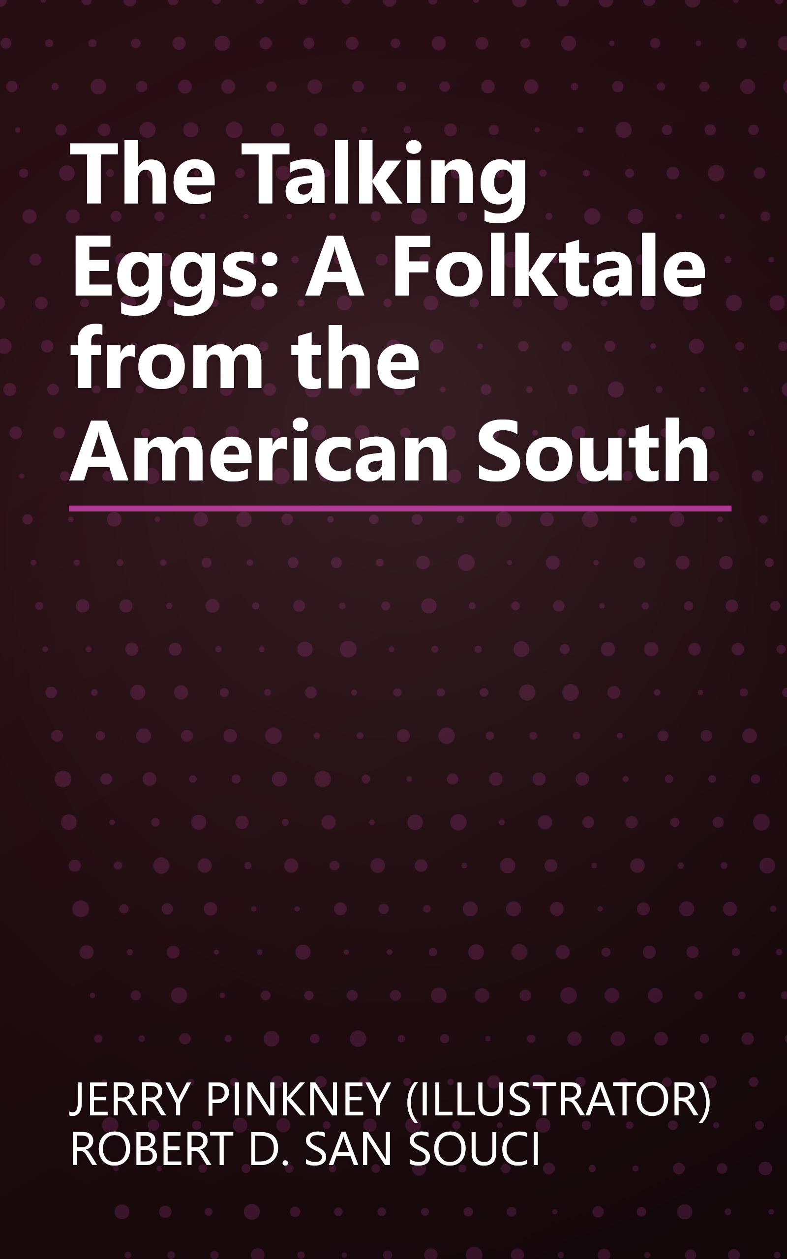 The Talking Eggs: A Folktale from the American South book cover