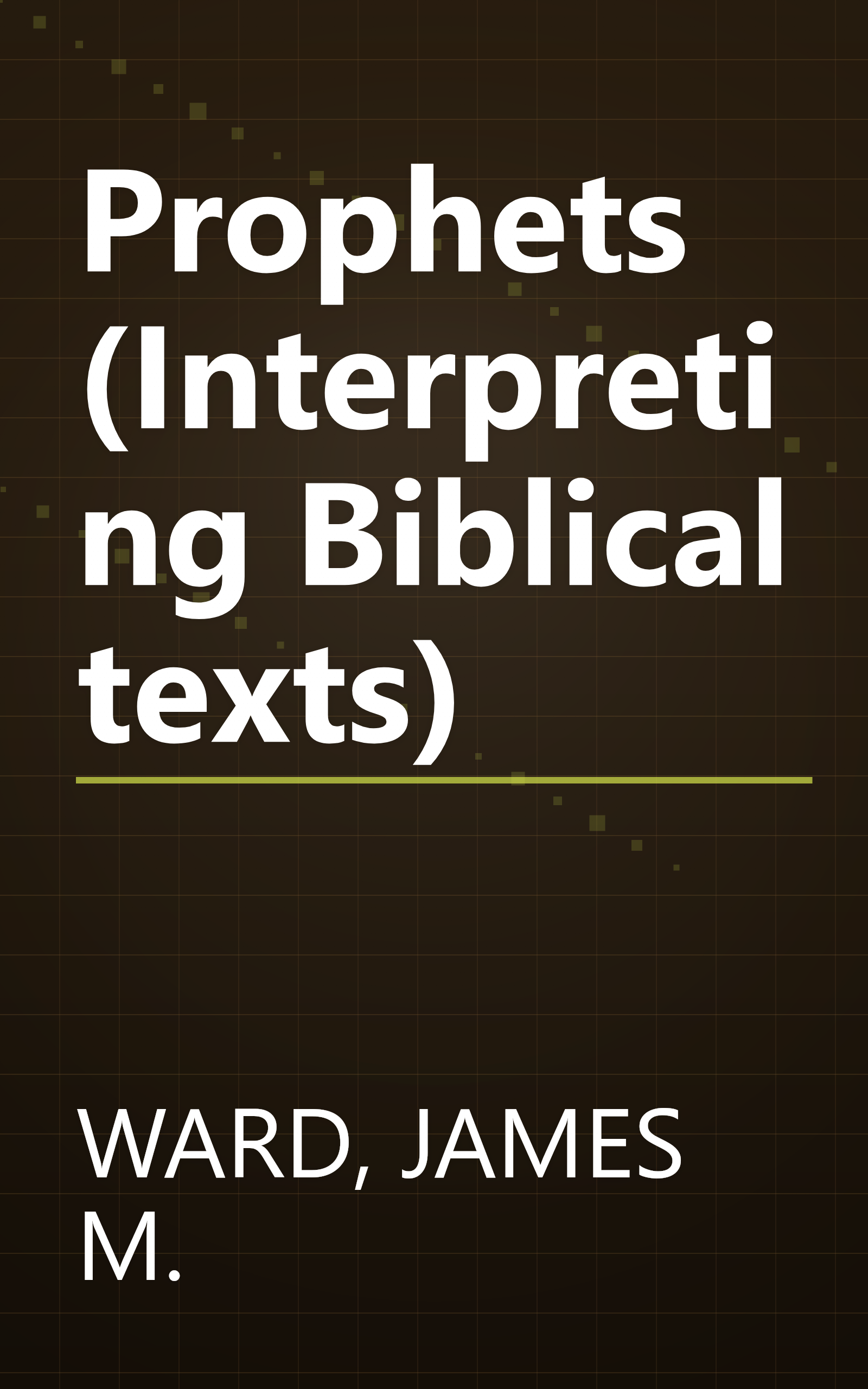 Prophets (Interpreting Biblical texts) book cover