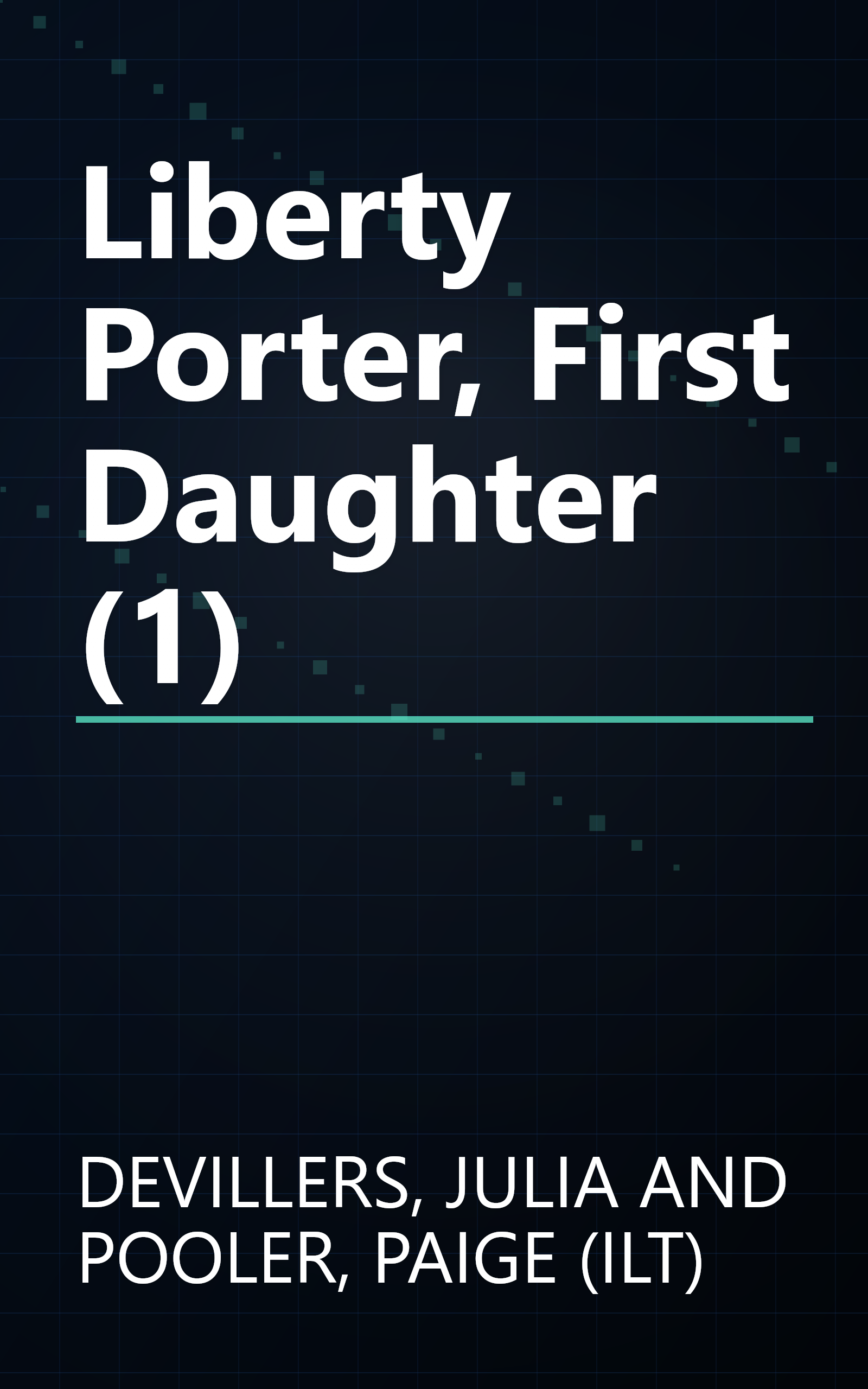 Liberty Porter, First Daughter (1) book cover