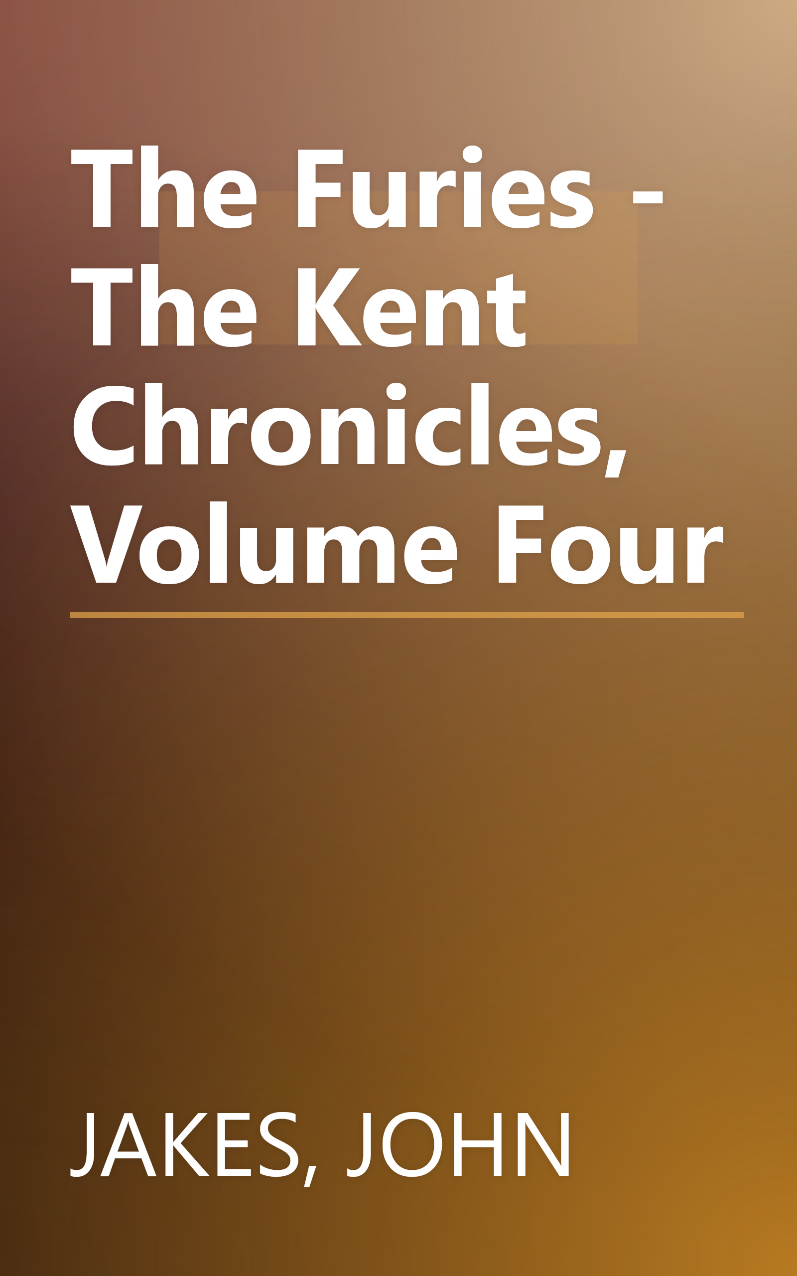 The Furies - The Kent Chronicles, Volume Four book cover