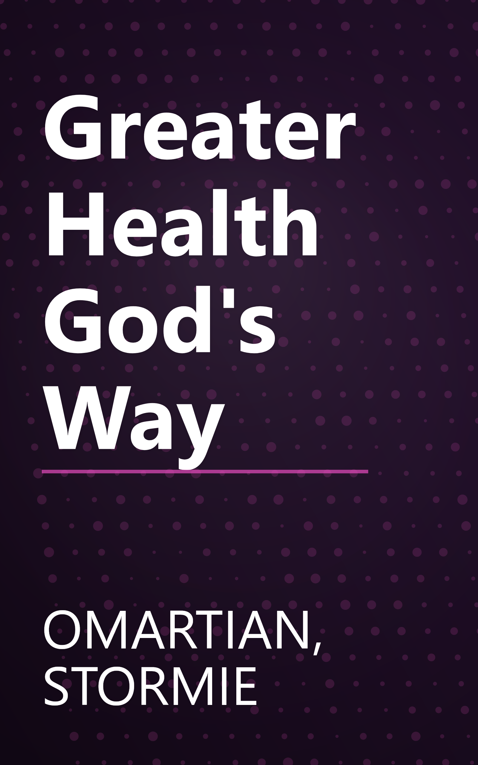 Greater Health God's Way book cover