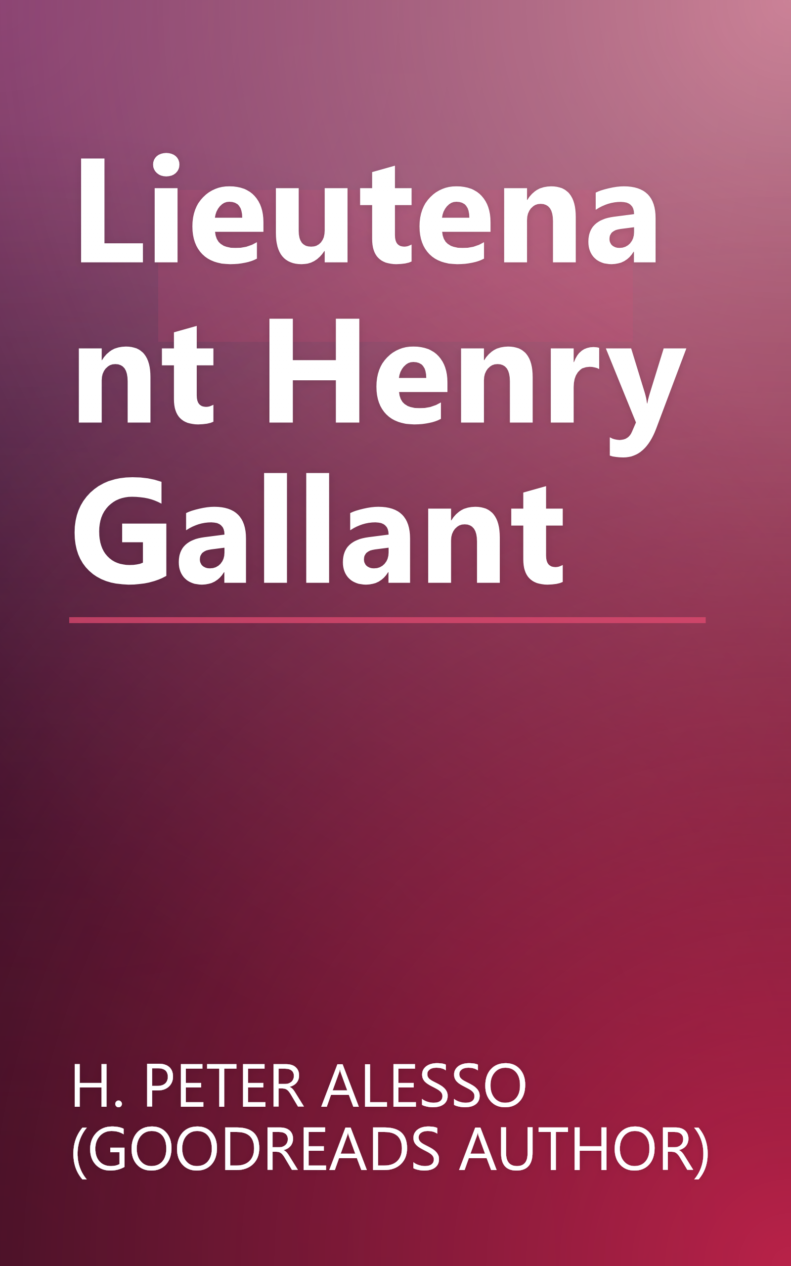 Lieutenant Henry Gallant book cover