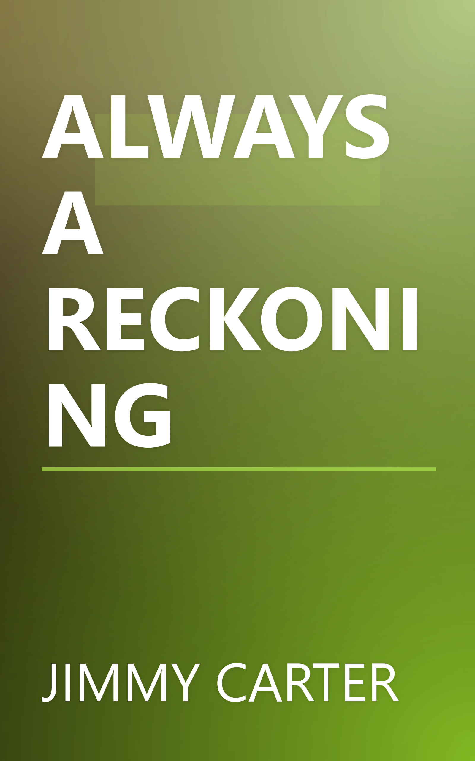 ALWAYS A RECKONING book cover