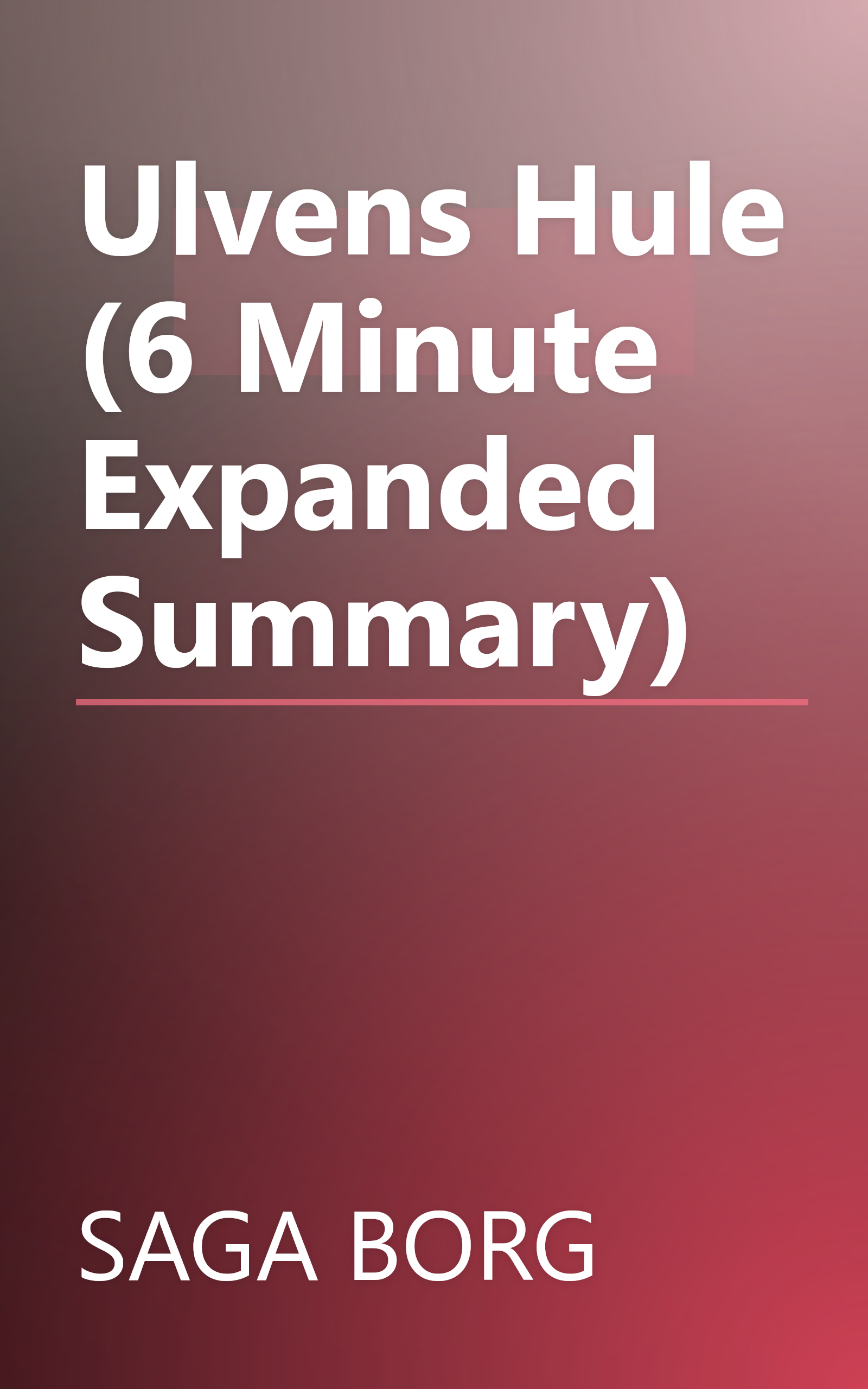 Ulvens Hule (6 Minute   Expanded Summary) book cover